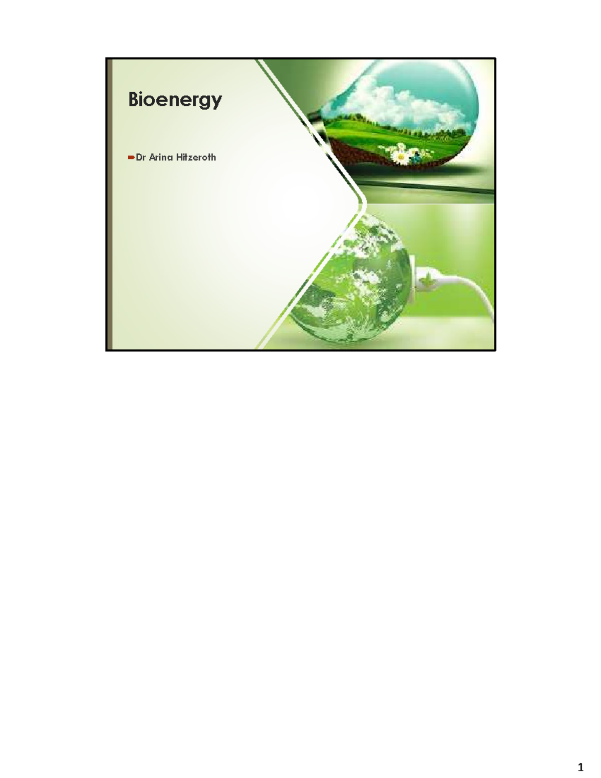 Bioenergy 1 - Bioenergy Dr Arina Hitzeroth What is renewable energy ...