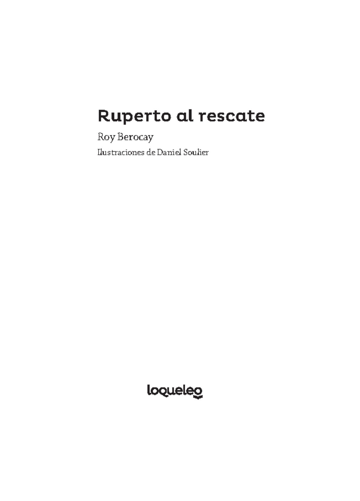 Primeras-paginas-ruperto-al-rescate - Ruperto al rescate Roy Berocay ...