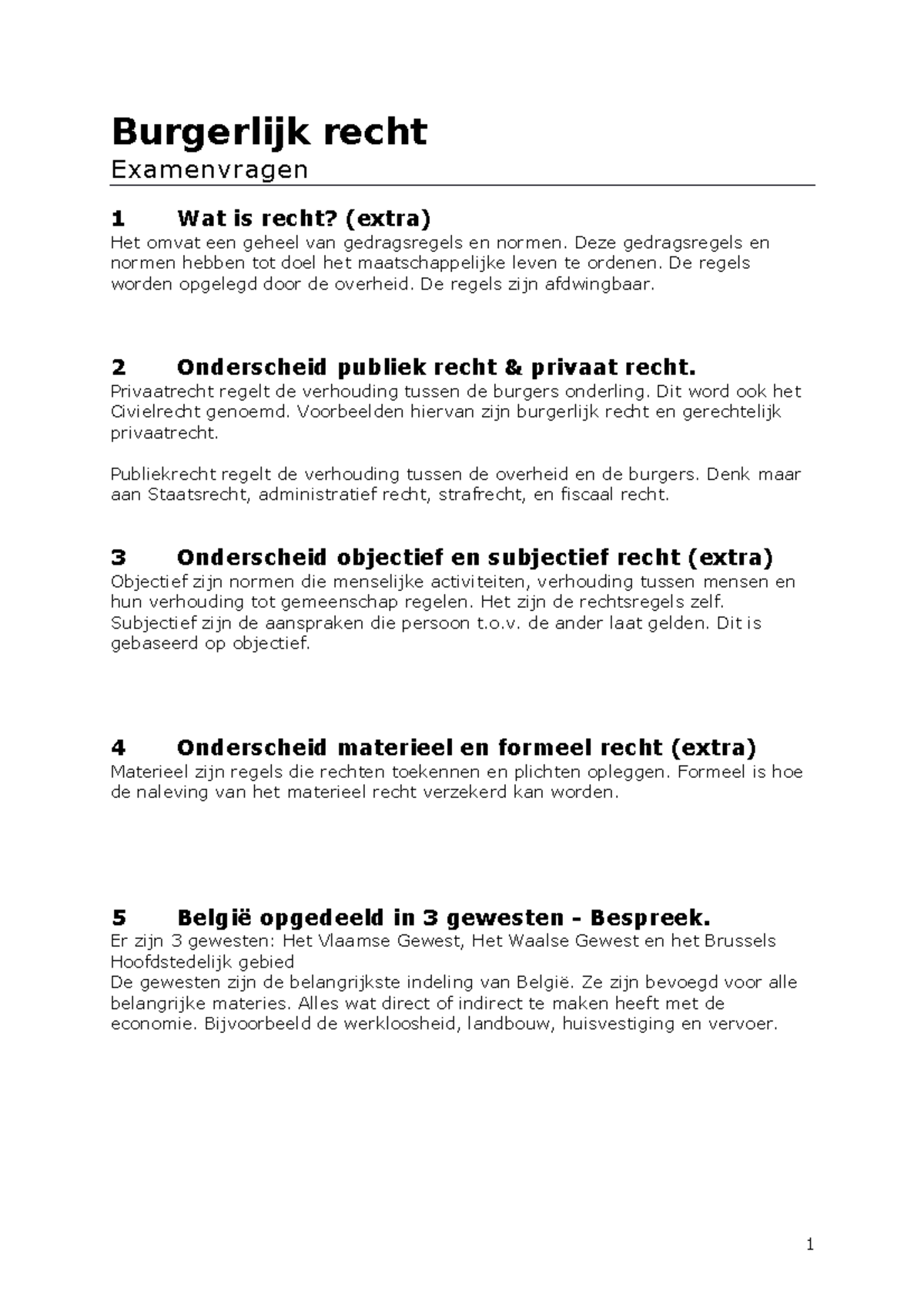 Burgerlijk recht Examenvragen - Burgerlijk recht Examenvragen 1 Wat is ...