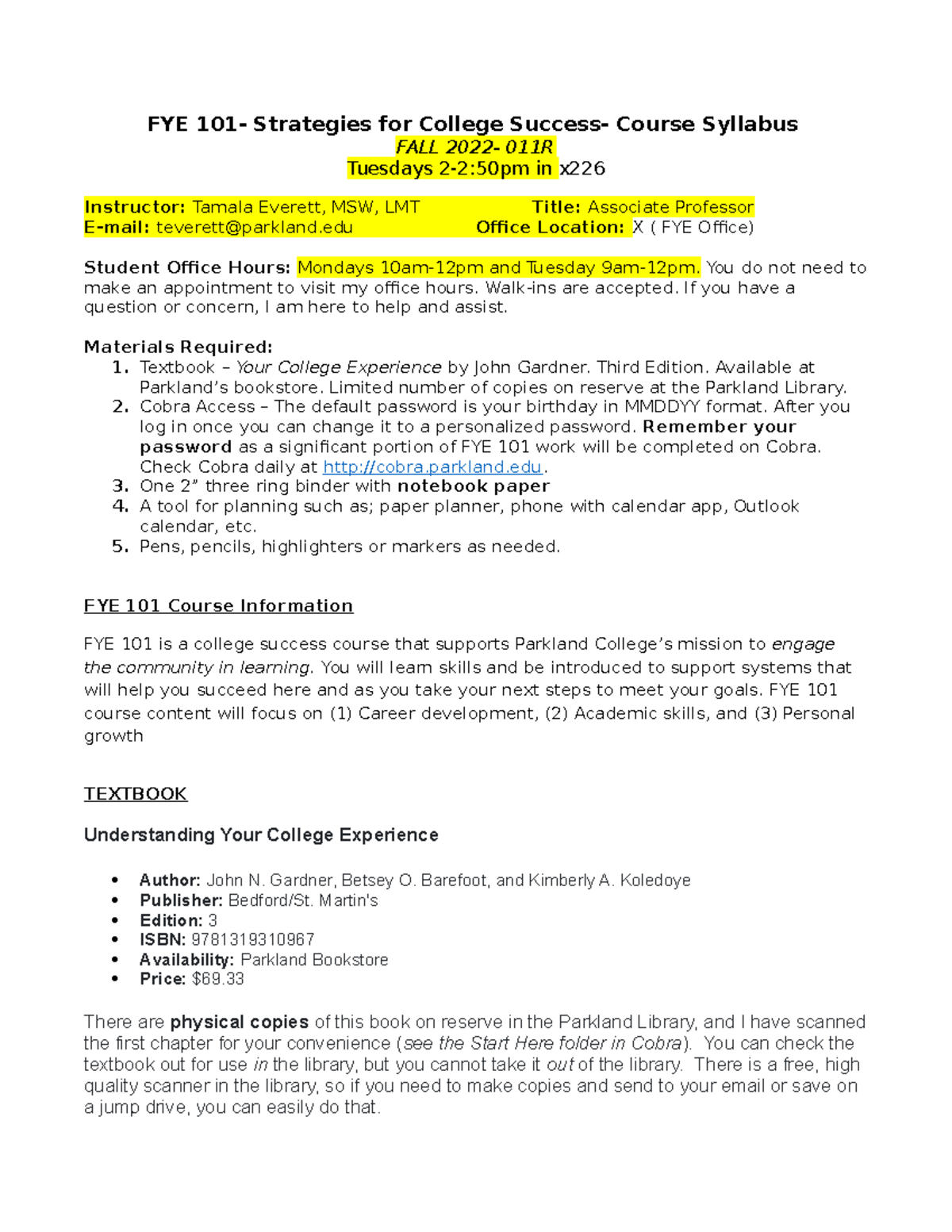 FYE101-11R Syllabus Fall 22 Tamala Everett - FYE 101- Strategies for ...