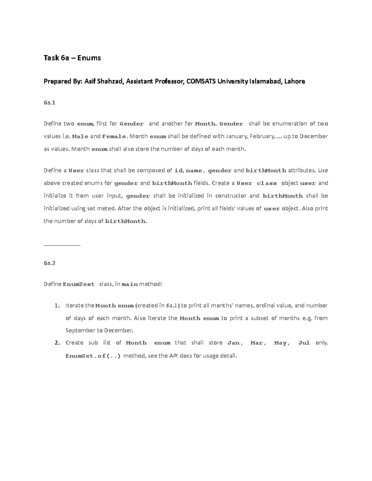 Home Task 06a - Task 6a – Enums Prepared By: Asif Shahzad, Assistant Professor, COMSATS ...
