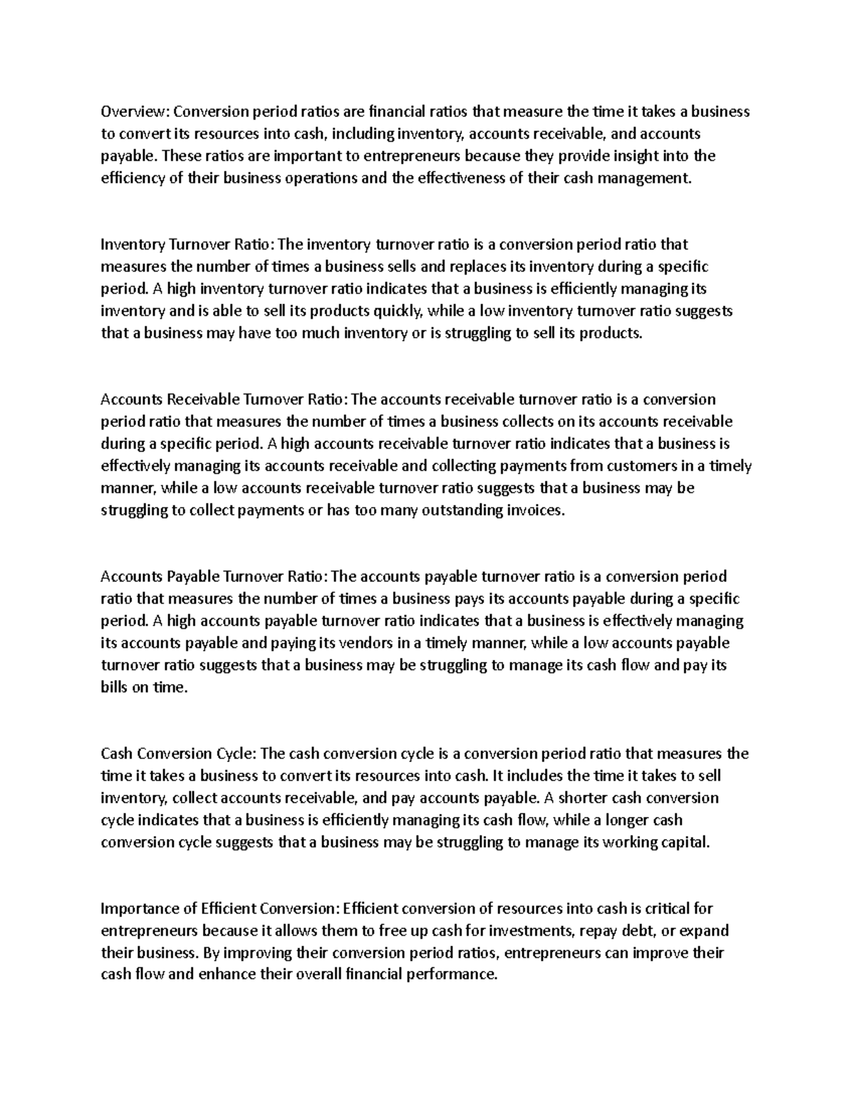 Describe the use and value of conversion period ratios to the ...