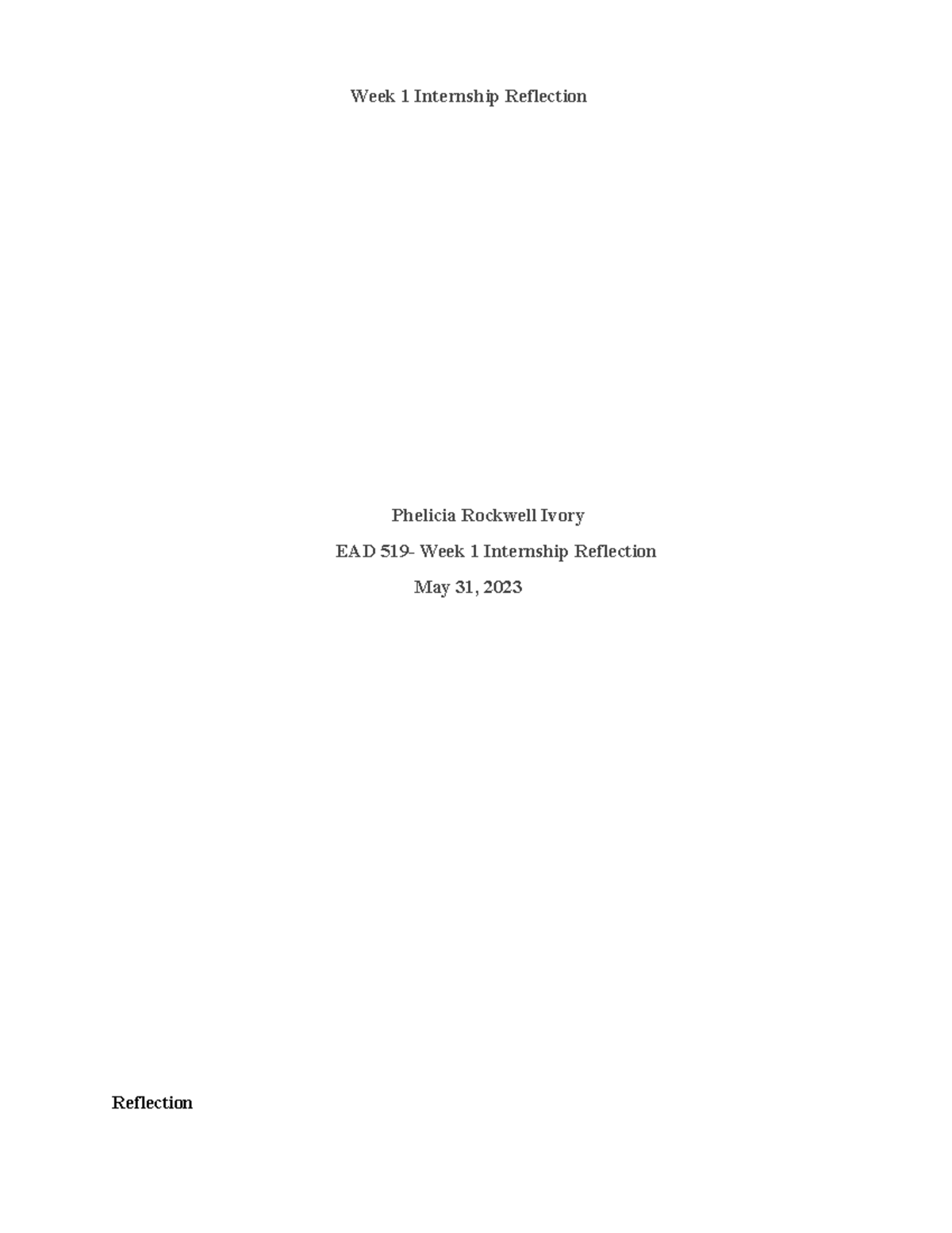 EAD 519 Week 1Internship Reflection - Phelicia Rockwell Ivory EAD 519- Week 1 Internship ...