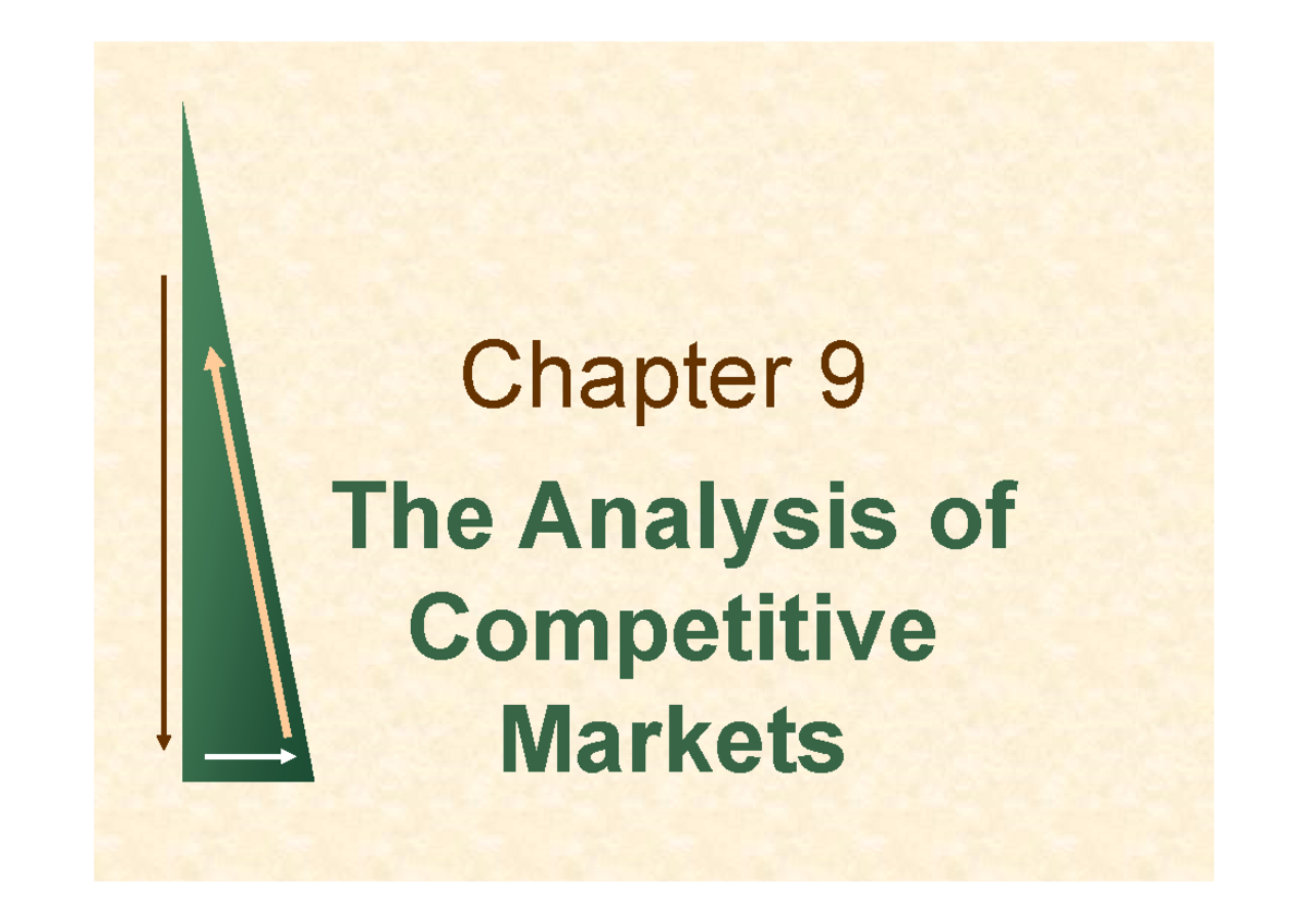 Lecture notes, lecture 9 - The analysis of competitive markets ...