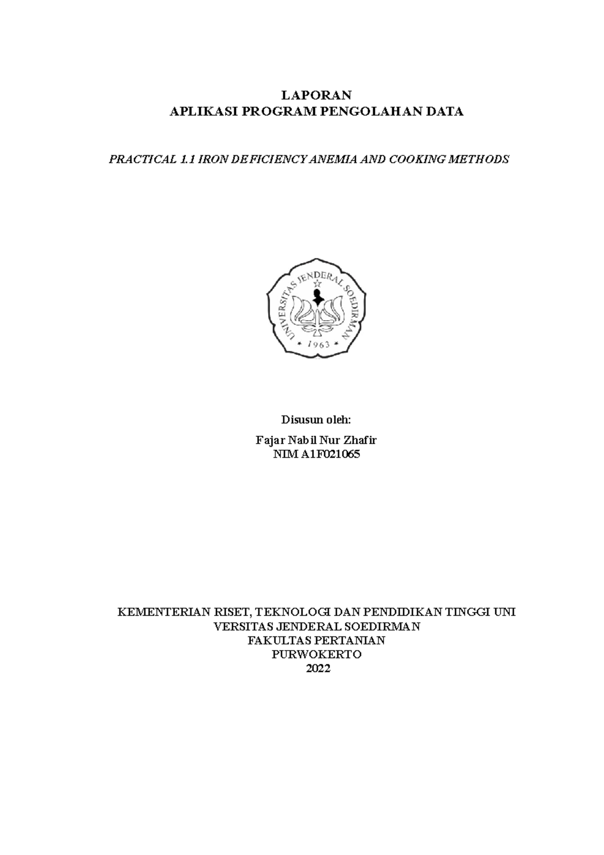 Practical 1 APPD - LAPORAN APLIKASI PROGRAM PENGOLAHAN DATA PRACTICAL 1 IRON DEFICIENCY ANEMIA ...