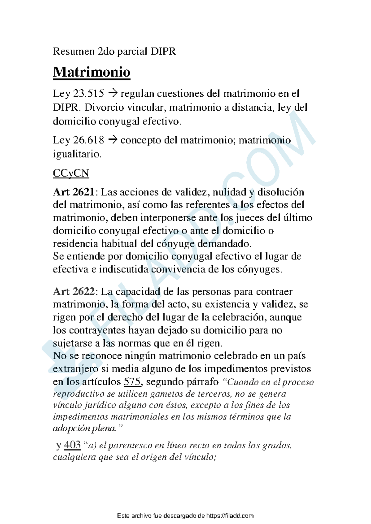 Resumen 2do parcial DIPR - Resumen 2do parcial DIPR Matrimonio Ley 23 → regulan cuestiones del ...