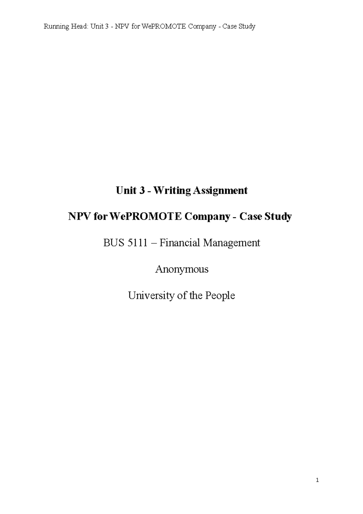 Unit 3 - NPV for We Promote Company - Case Study - WA - Unit 3 ...