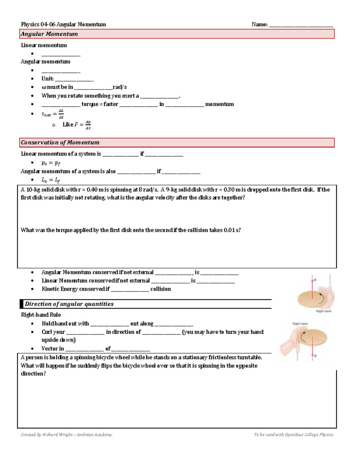 Physics 04-06 Angular Momentum - __________________ torque = faster ...