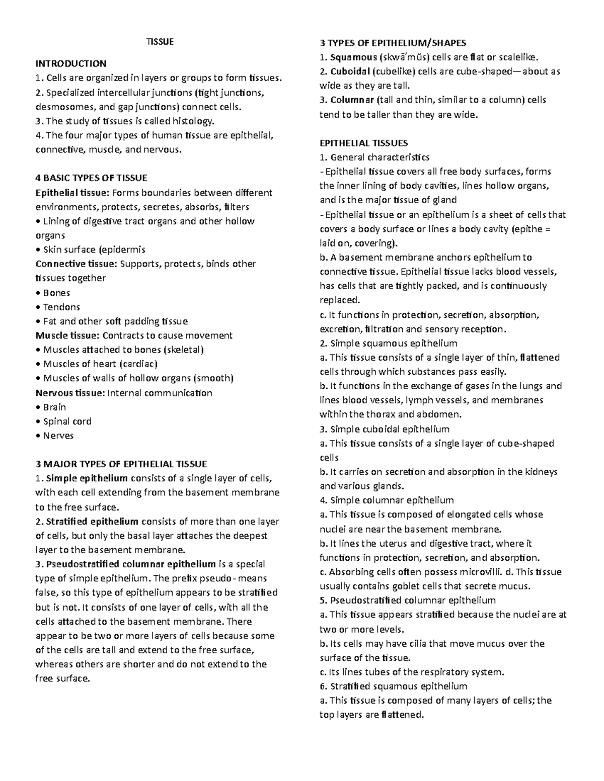 Tissue Reviewer - TISSUE INTRODUCTION Cells are organized in layers or ...