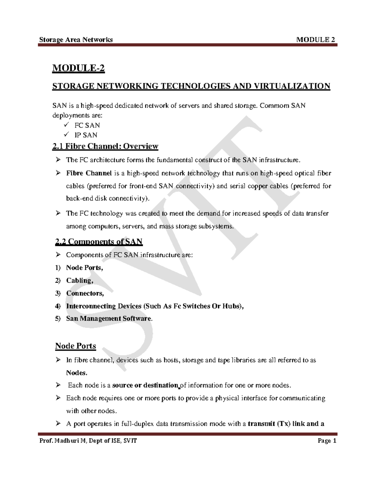 SAN module 2 - MODULE- STORAGE NETWORKING TECHNOLOGIES AND VIRTUALIZATION SAN is a high-speed ...