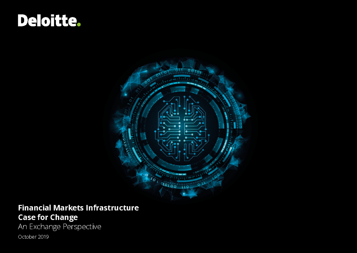 Deloitte uk future of market infrastructure report - Financial Markets ...