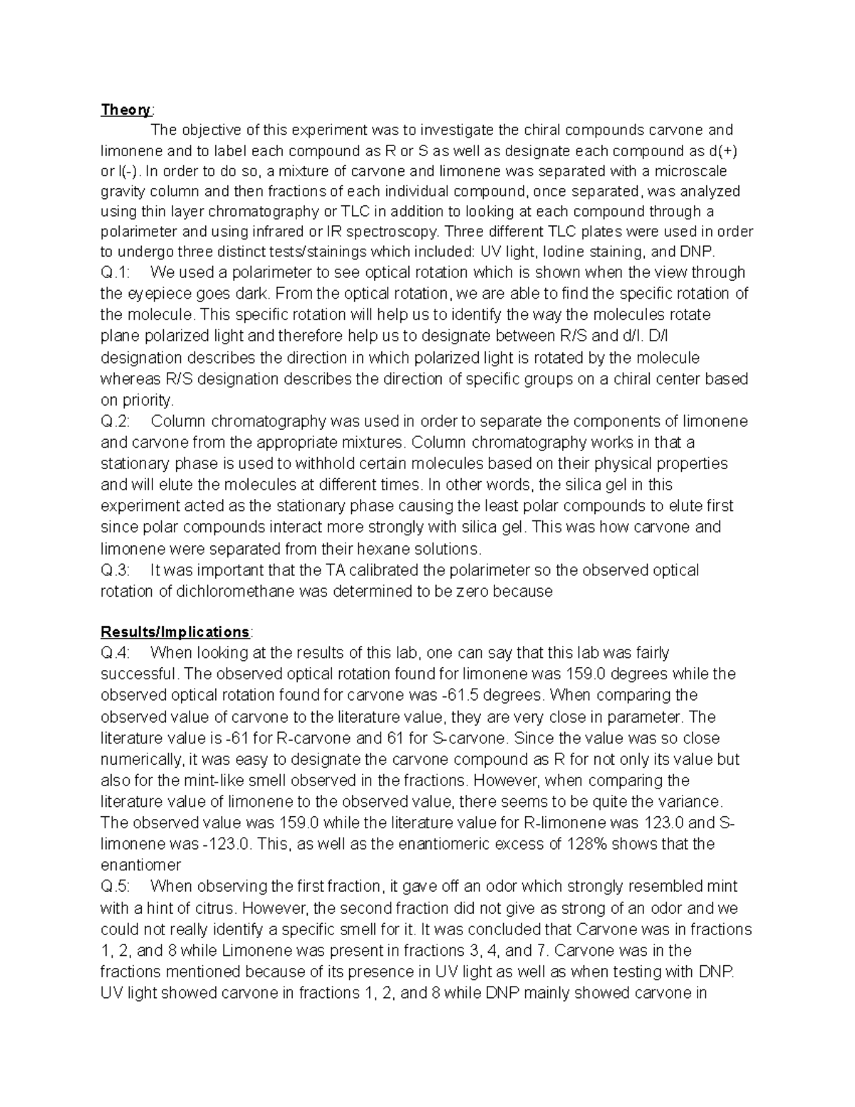 Orgo Lab II Discussion - Theory: The objective of this experiment was ...