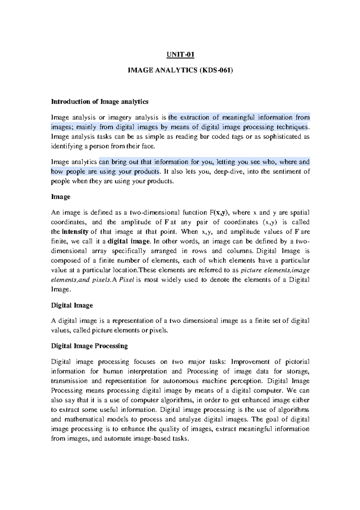 IA Unit 01 - UNIT- 01 IMAGE ANALYTICS (KDS-061) Introduction of Image analytics Image analysis ...