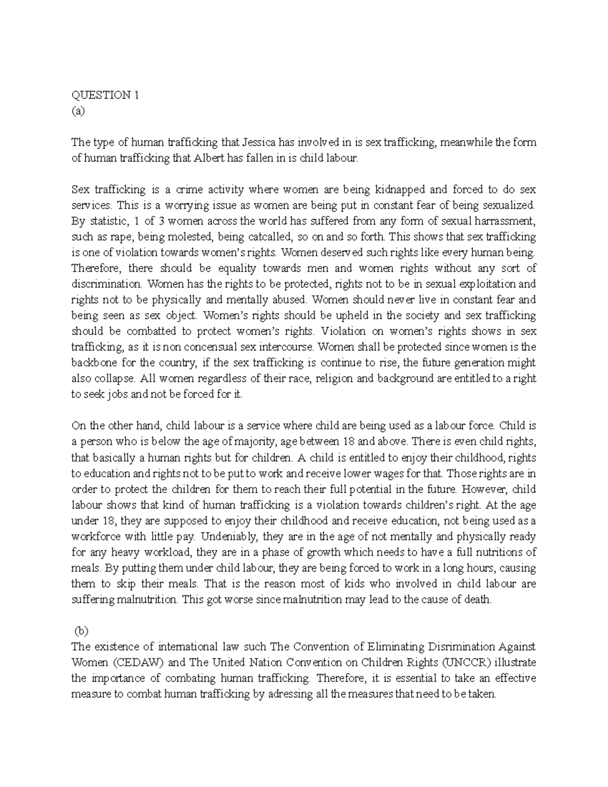 LAW088 Final - QUESTION 1 (a) The type of human trafficking that ...