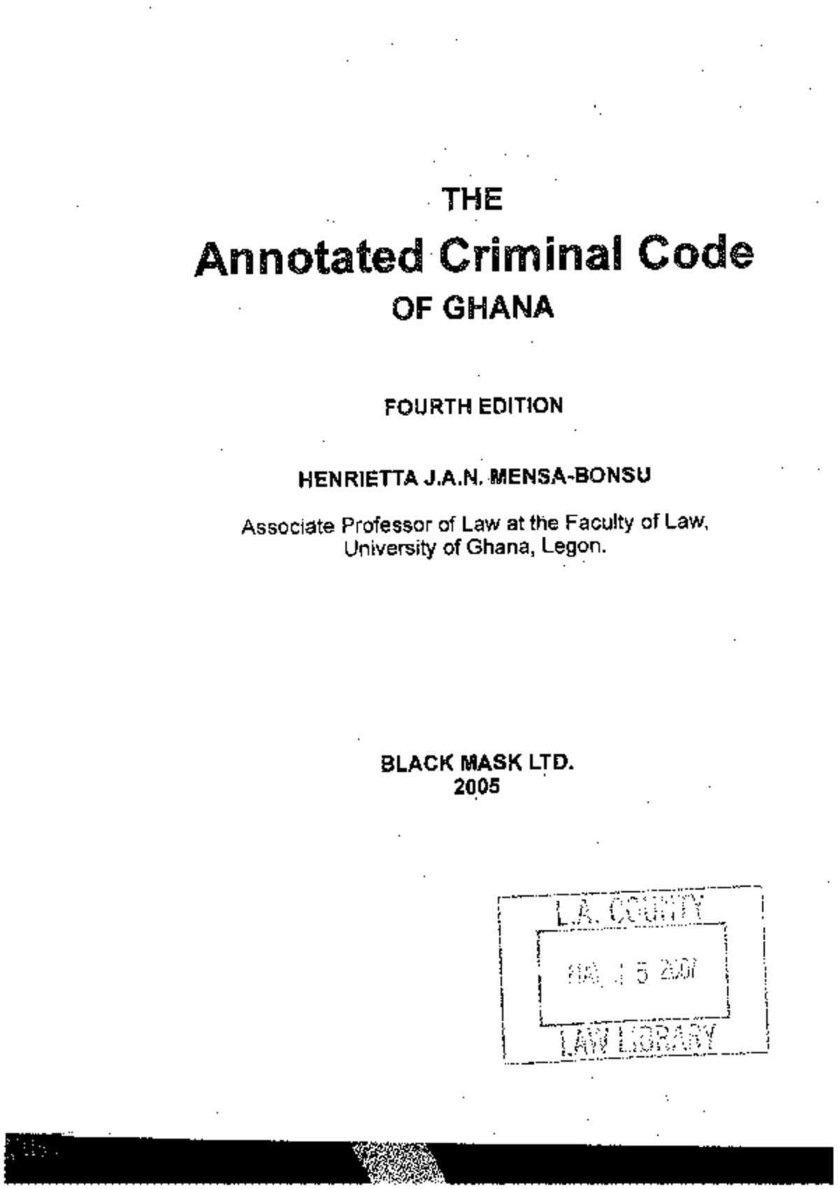 Ghana (2005 ) - Description - THE Annotated Criminal Code OF GHANA ...