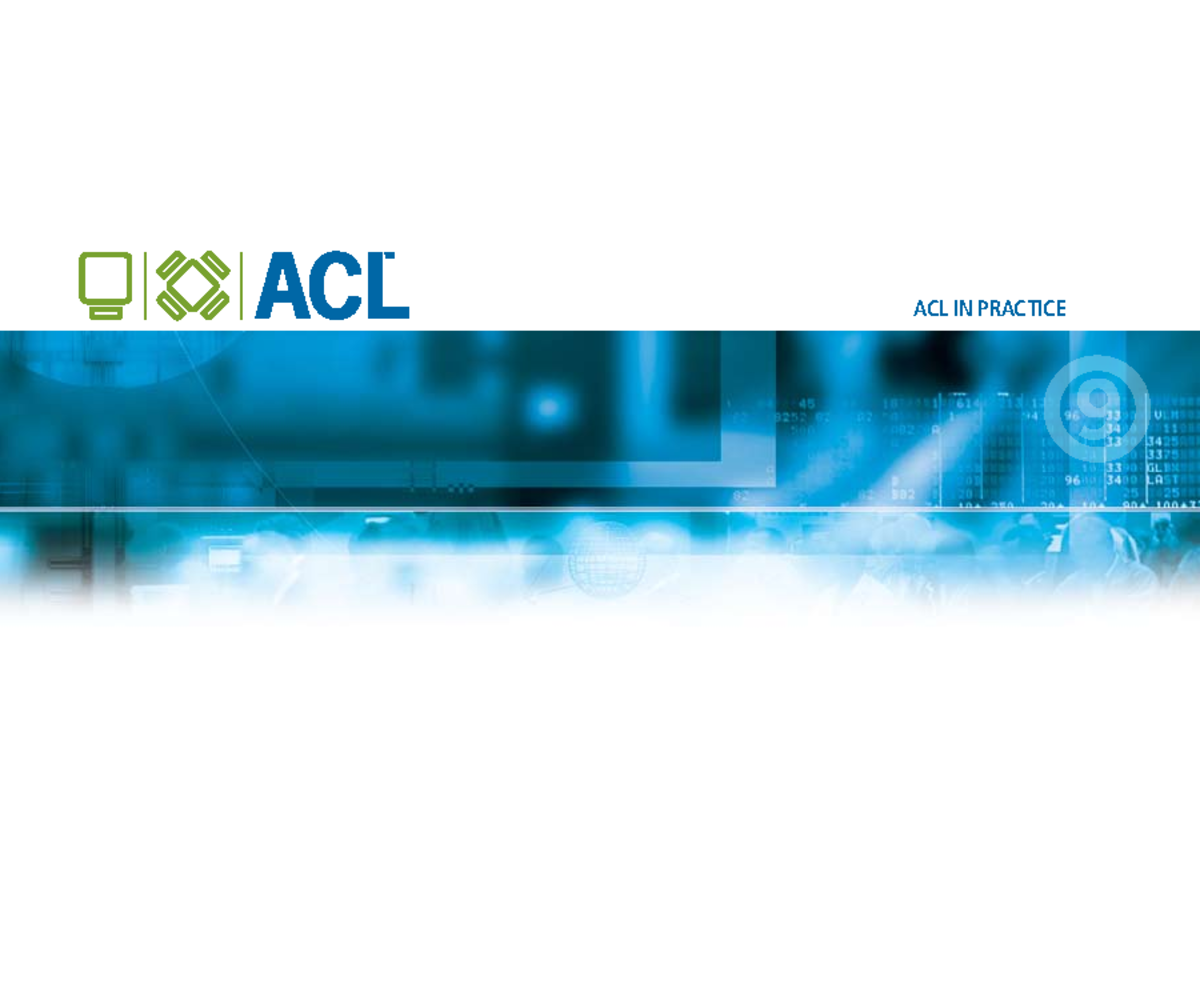 ACL in Practice - Summary Information System Auditing - ACL IN PRACTICE ...