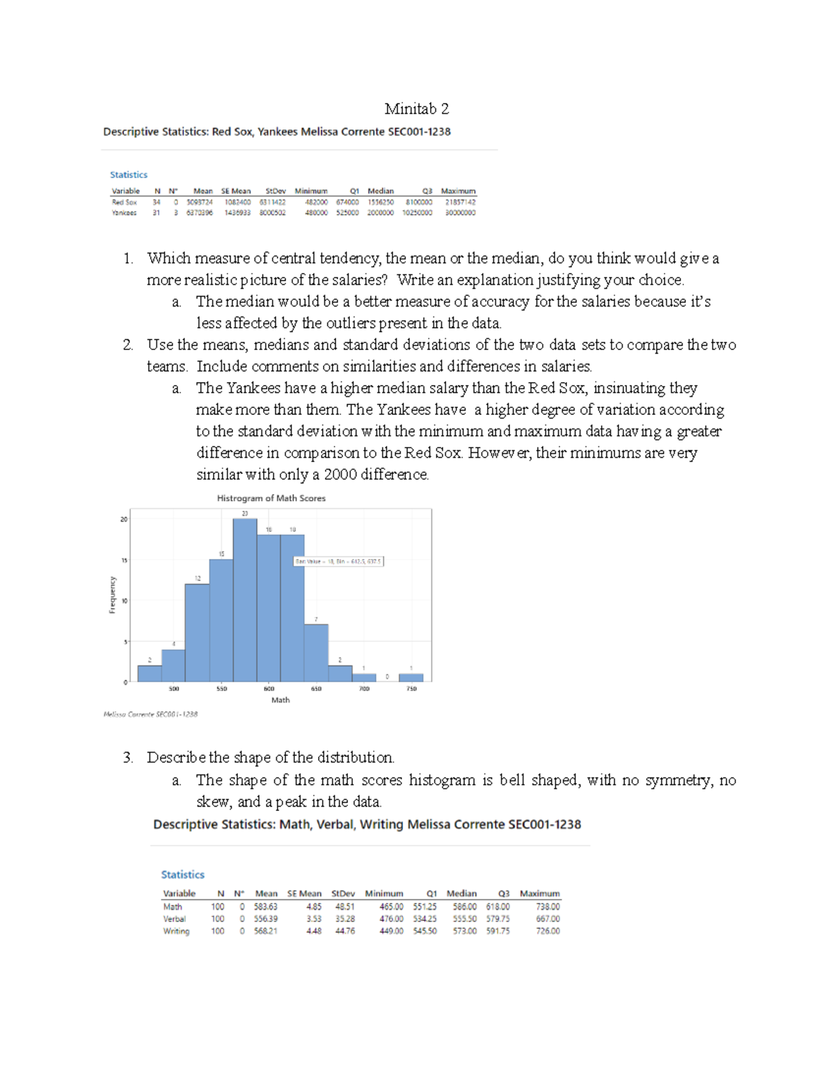 Mini Tab 2 - Minitab 2 Prof Zhanna - Minitab 2 Which measure of central tendency, the mean or ...
