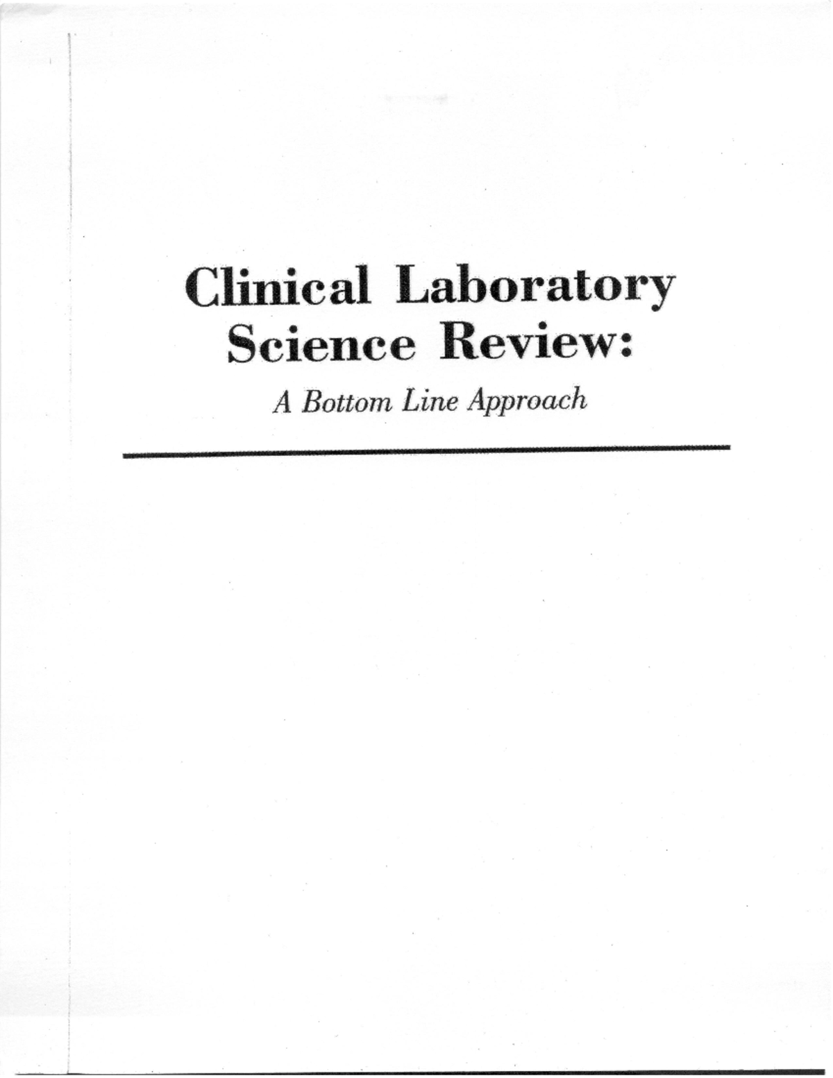 Theriot - Clinical Laboratory Science Review A Bottomline Approach, 5th ...