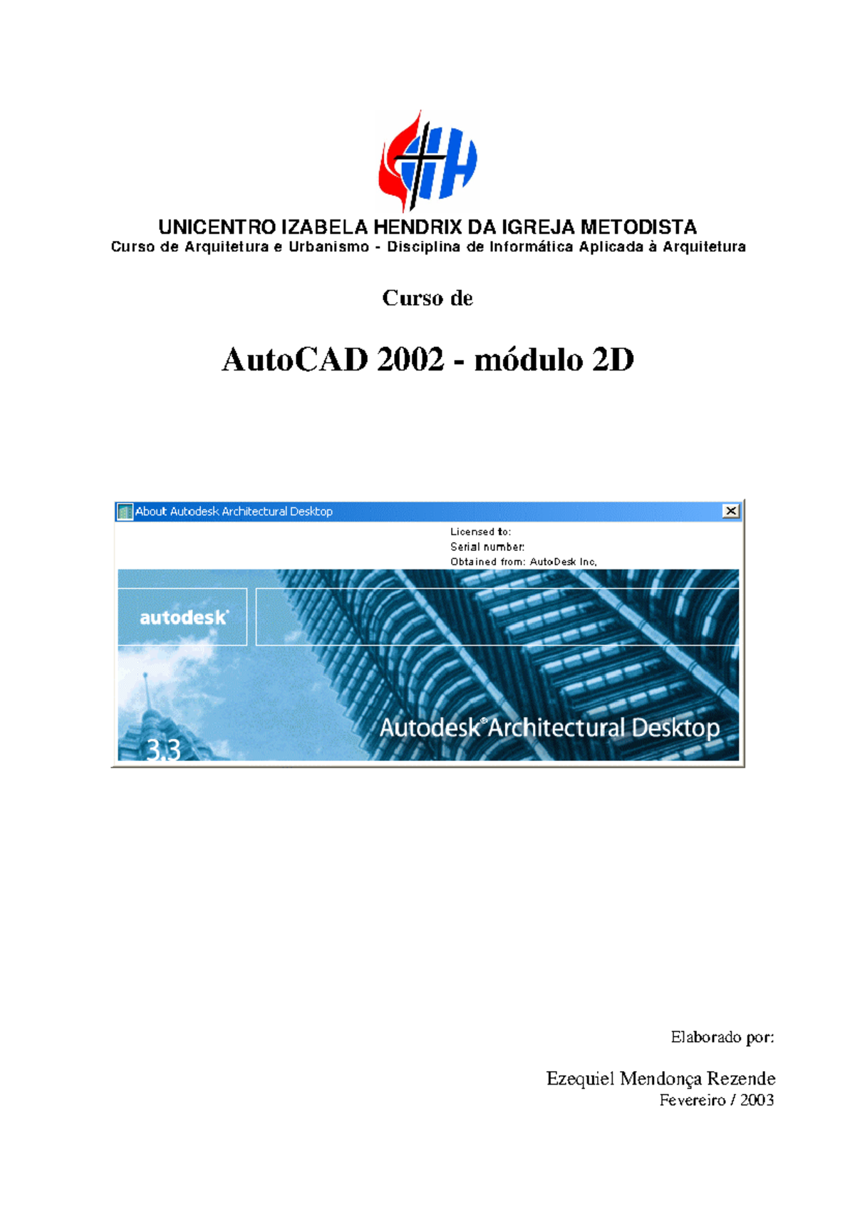 Apostila Auto CAD 2002 2D - Curso de Arquitetura e Urbanismo - Disciplina de Informática ...