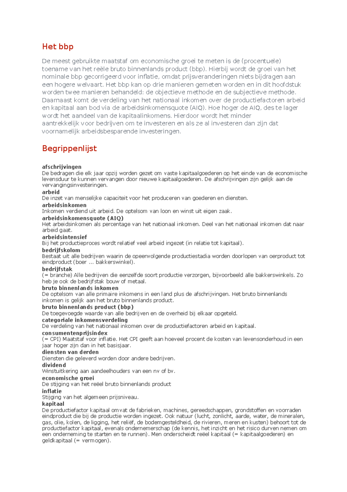 Het bbp - eco - Het bbp De meest gebruikte maatstaf om economische groei te meten is de ...