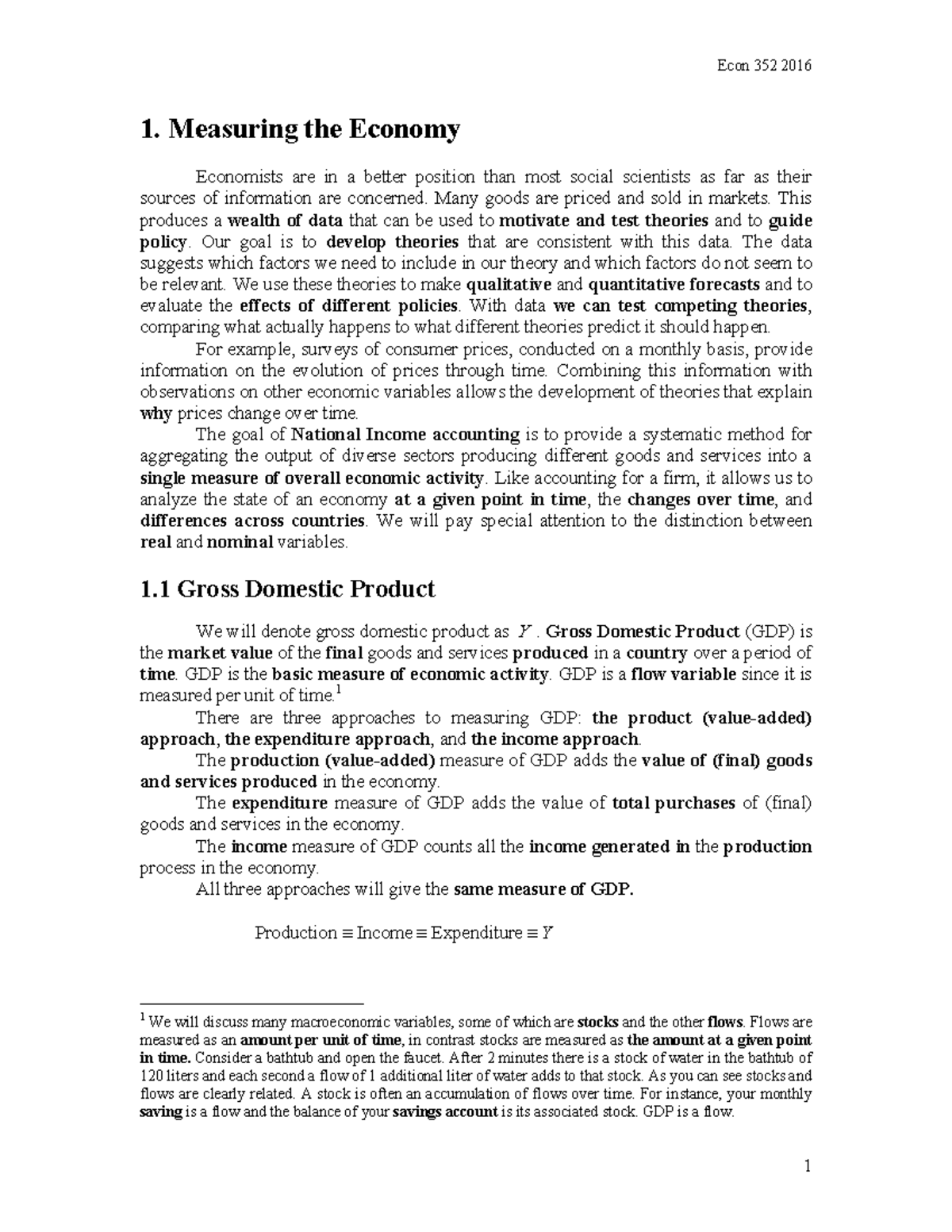 1 Measuring the economy - 1. Measuring the Economy Economists are in a ...
