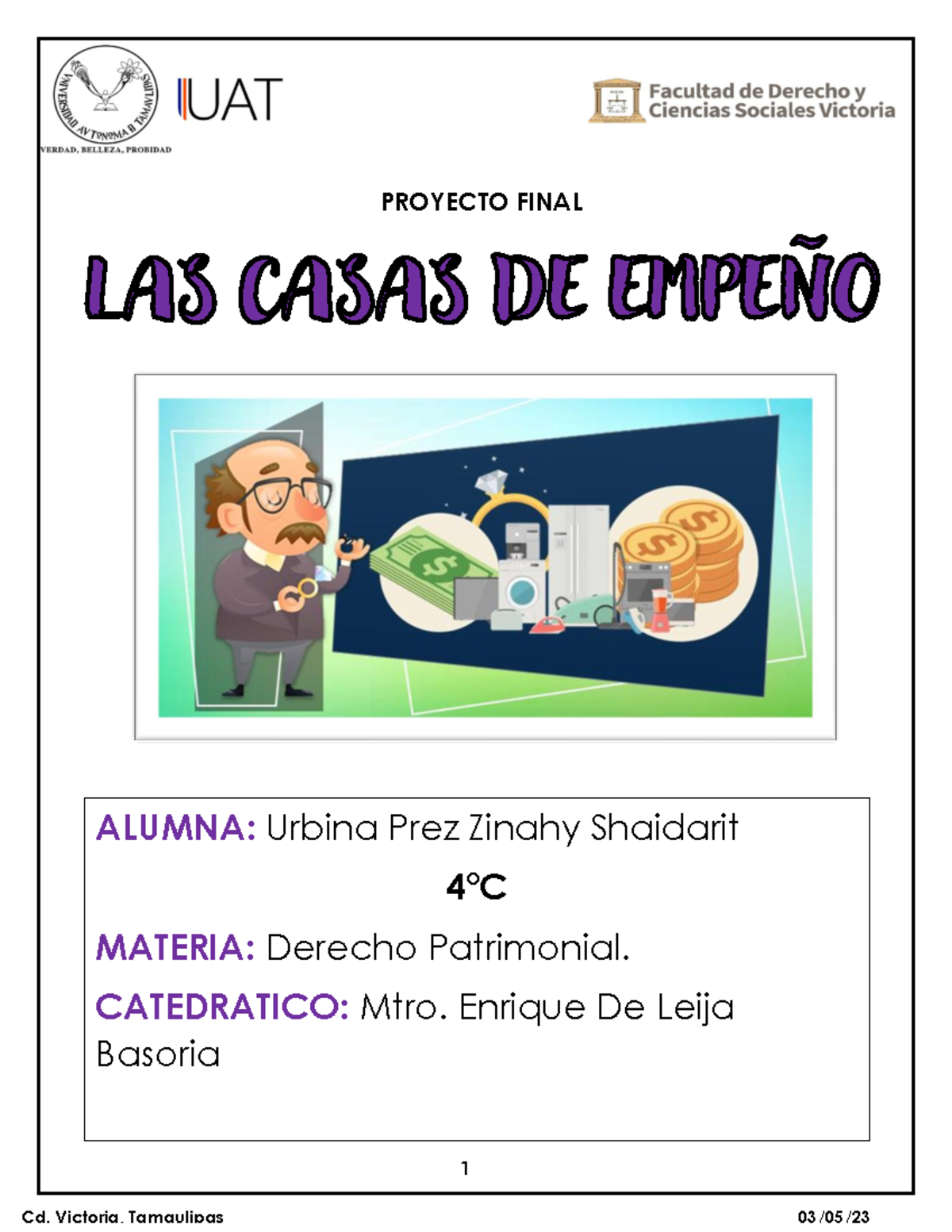 Casa de empeño - 1 PROYECTO FINAL ALUMNA: Urbina Prez Zinahy Shaidarit ...