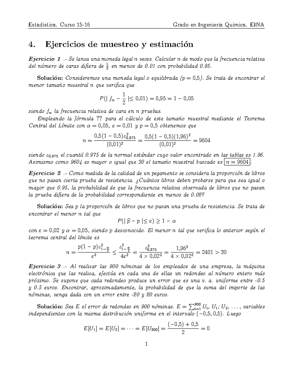 Solución Problemas Muesteo Estimación - 4. Ejercicios de muestreo y estimaci ́on Ejercicio 1 ...