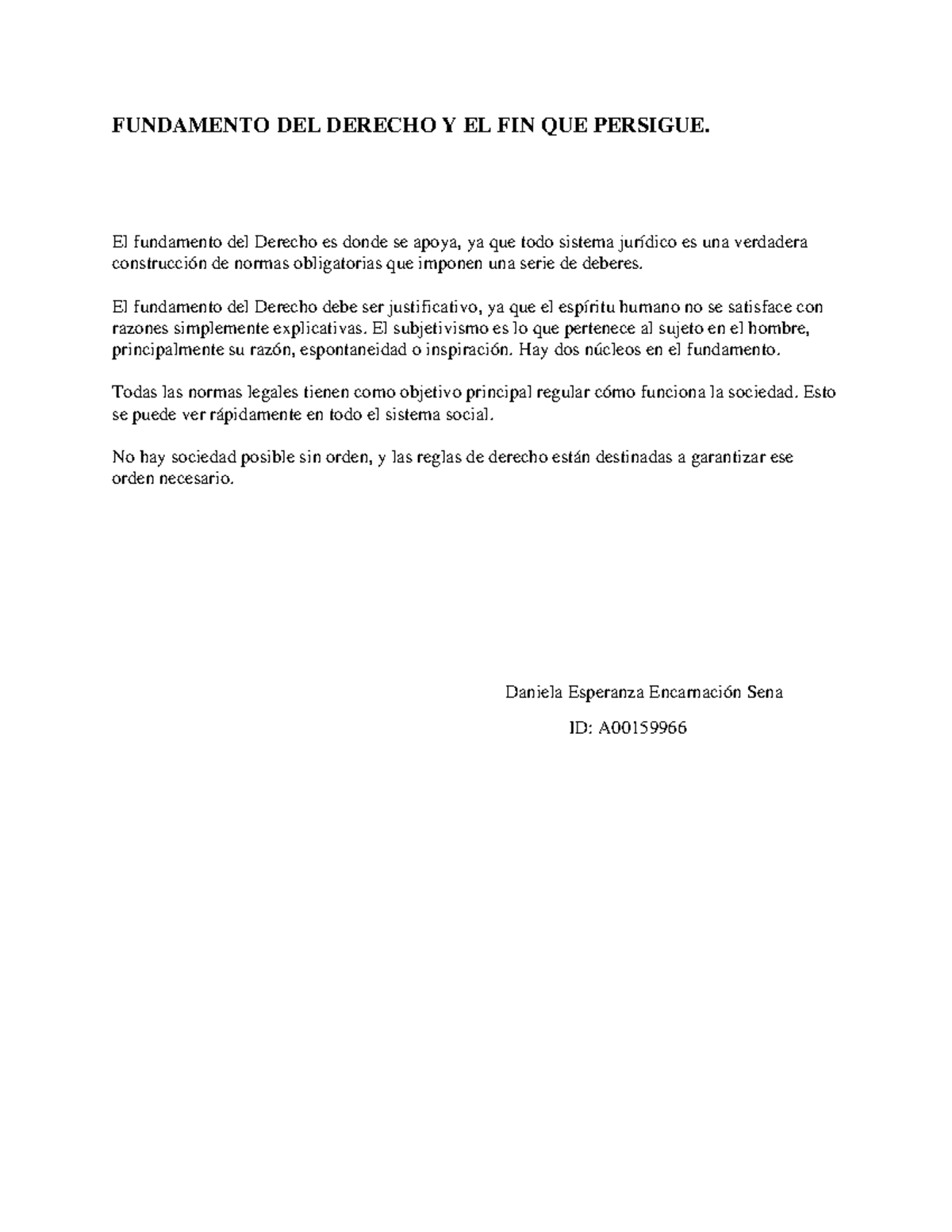 Daniela Esperanza Encarnacion Sena- Fundamento DEL Derecho Y EL FIN QUE ...