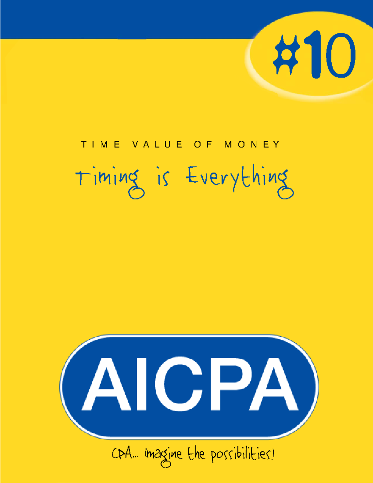 Aicpa lesson 10 - Case 3: Kate MyersBasic Concepts: The Time Value of ...