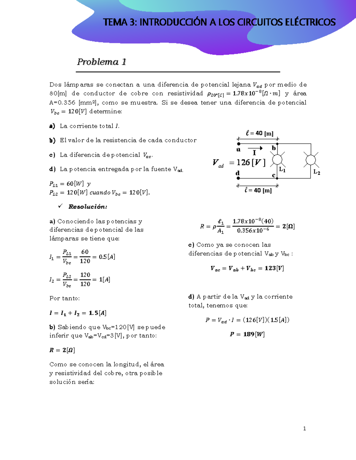 Tema3 - Ejercicio del tema 3 - Problema 1 Dos lámparas se conectan a una diferencia de potencial ...