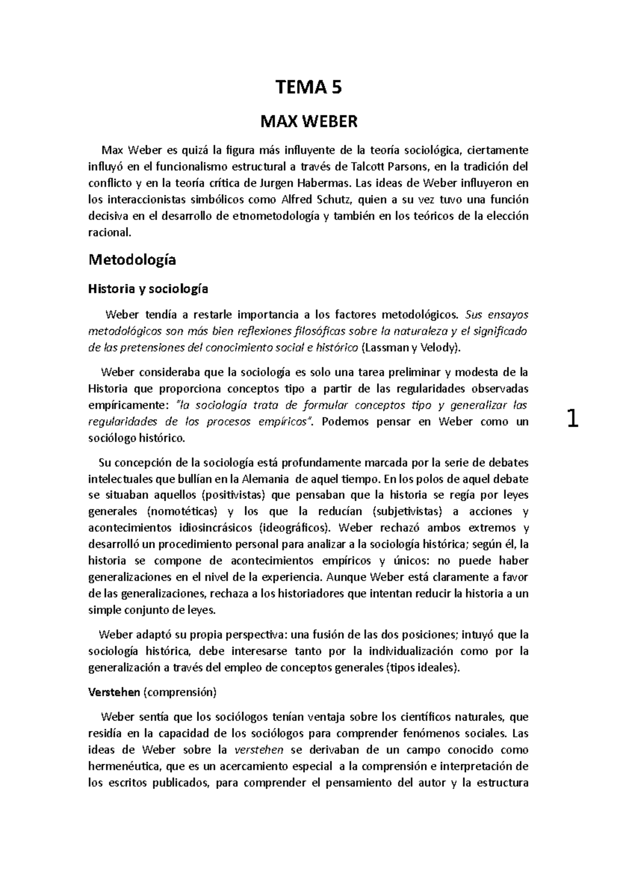 TEMA 5. Max Weber - TEMA 5 MAX WEBER Max Weber es quizá la figura más influyente de la teoría ...
