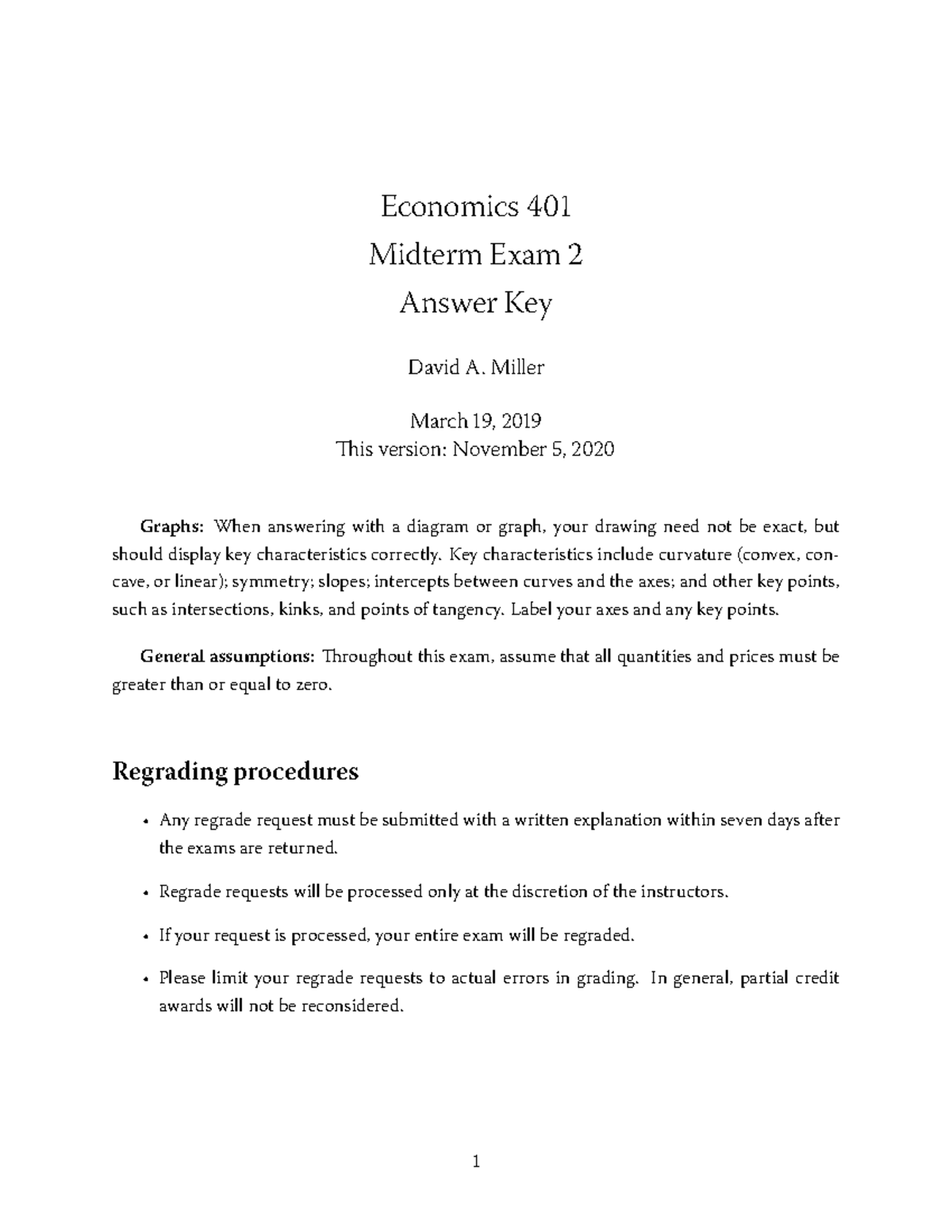 W19 Midterm 2 Answer Key - Economics 401 Midterm Exam 2 Answer Key David A. Miller March 19 ...
