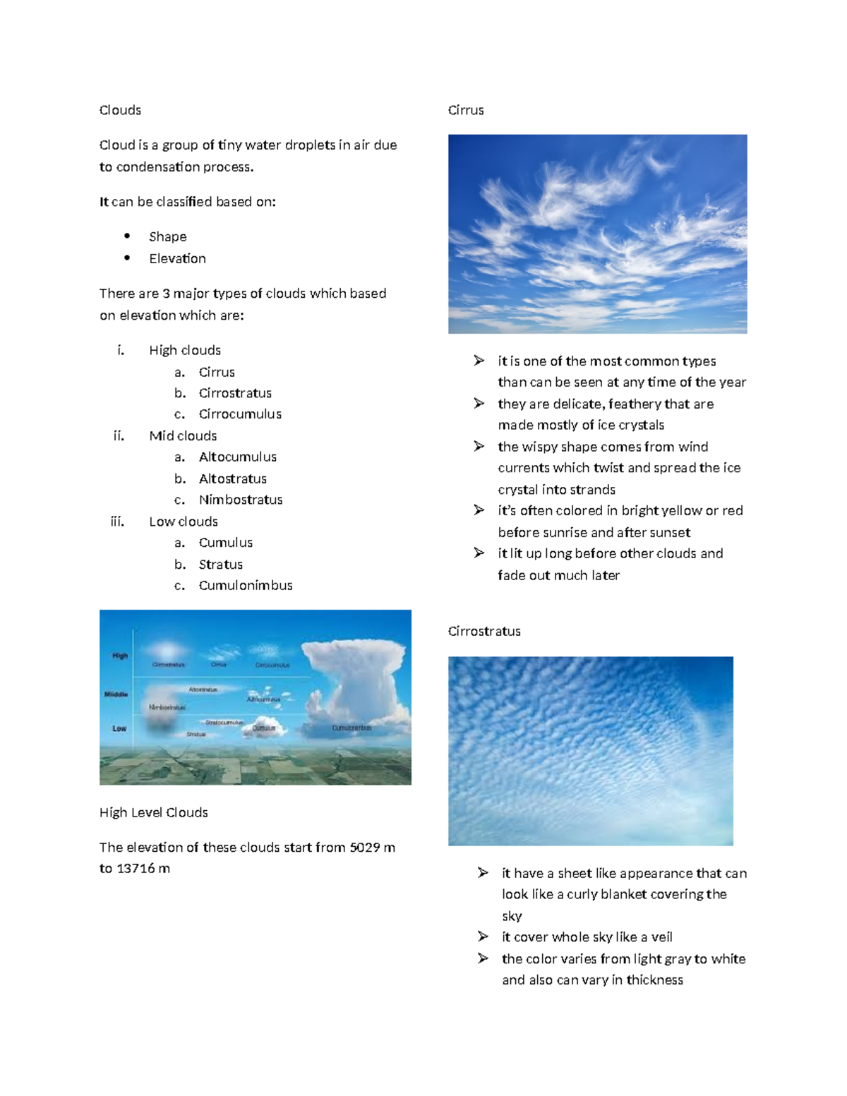 Clouds - Clouds Cloud is a group of tiny water droplets in air due to ...