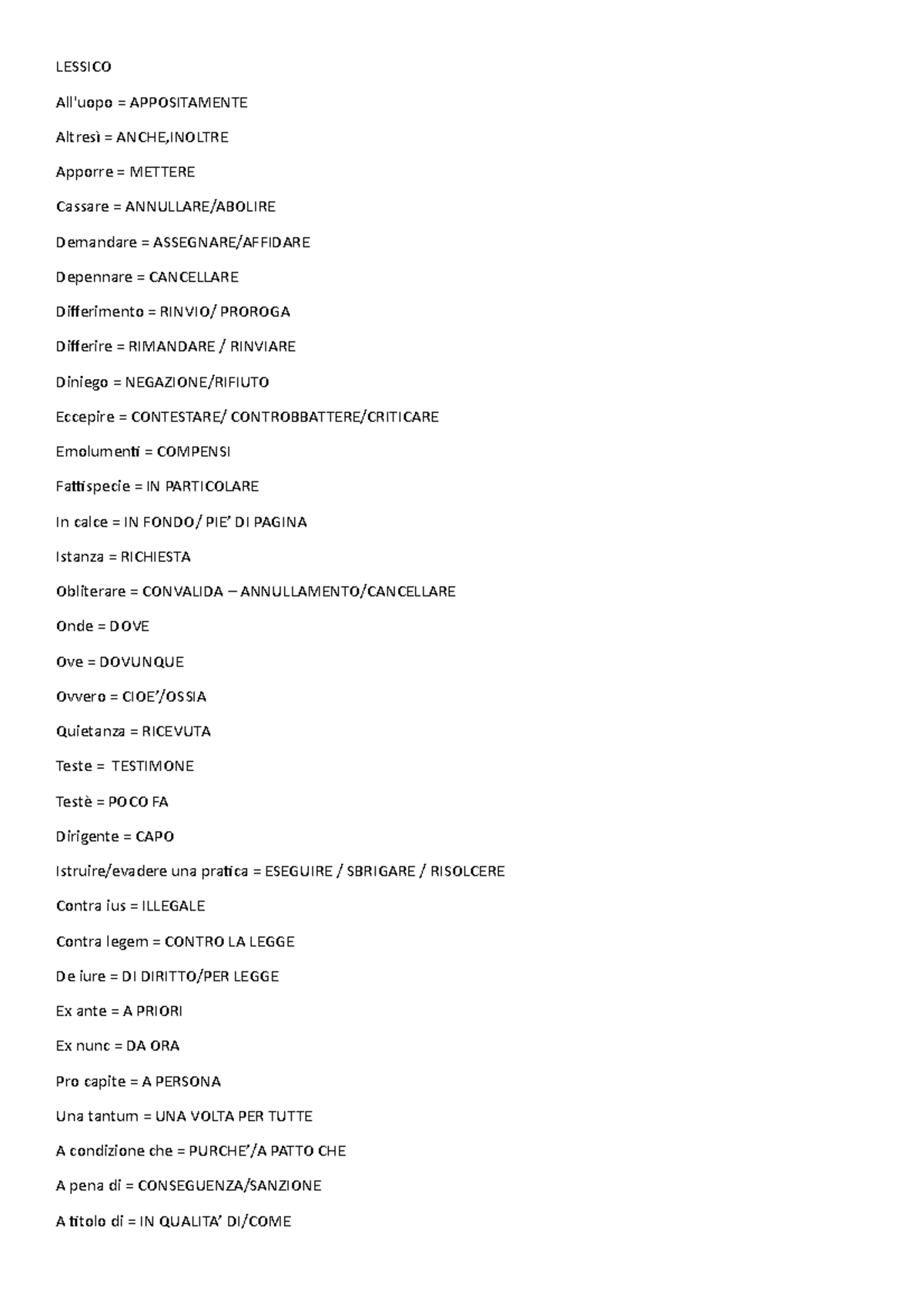 Esercitazione A -4- Lessico - LESSICO All'uopo = APPOSITAMENTE Altresì ...