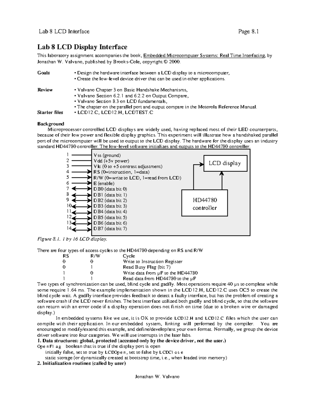 Lab08 - Lab 8 LCD Interface Page 8. Jonathan W. Valvano Lab 8 LCD Display Interface This ...