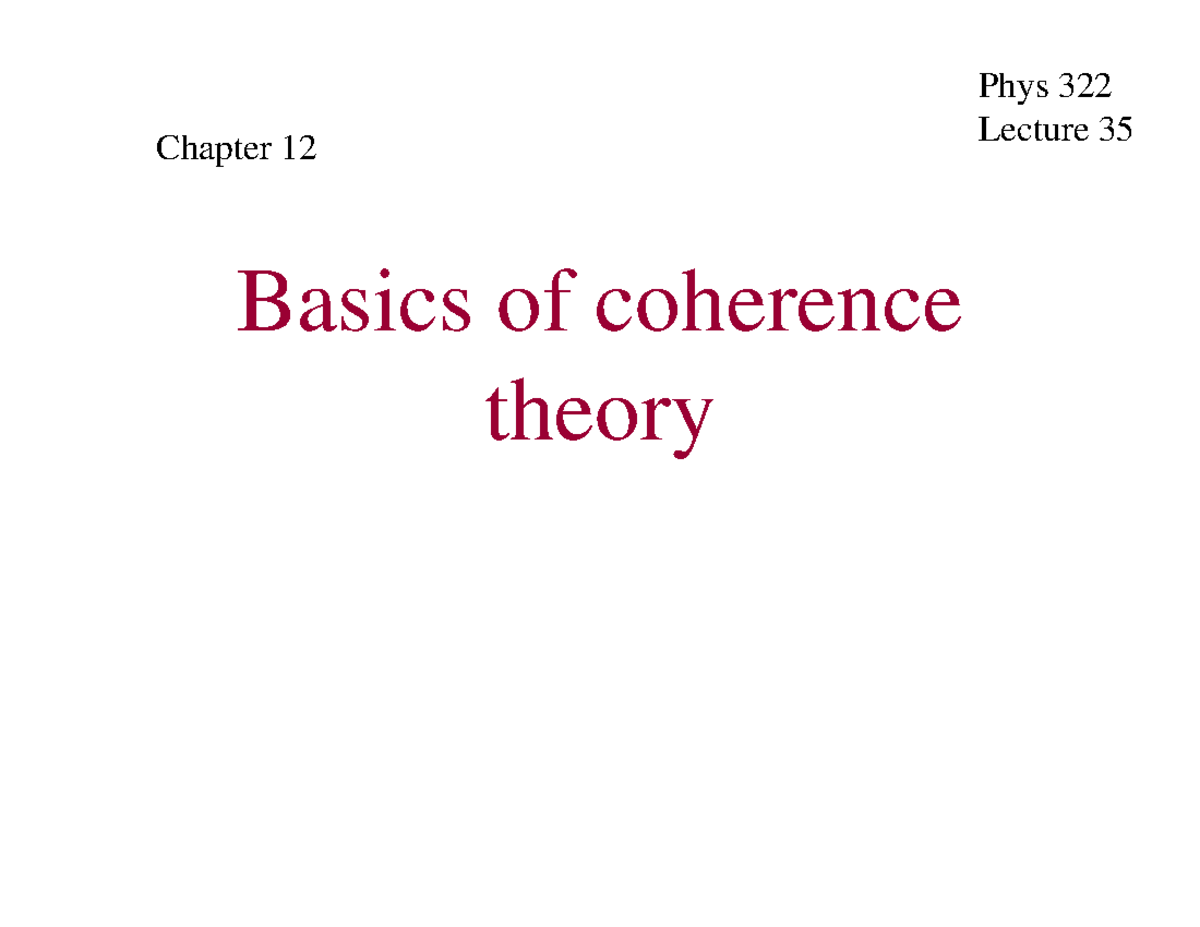 Basics of coherence Lecture 35 Ch12 Coherence - Basics of coherence ...