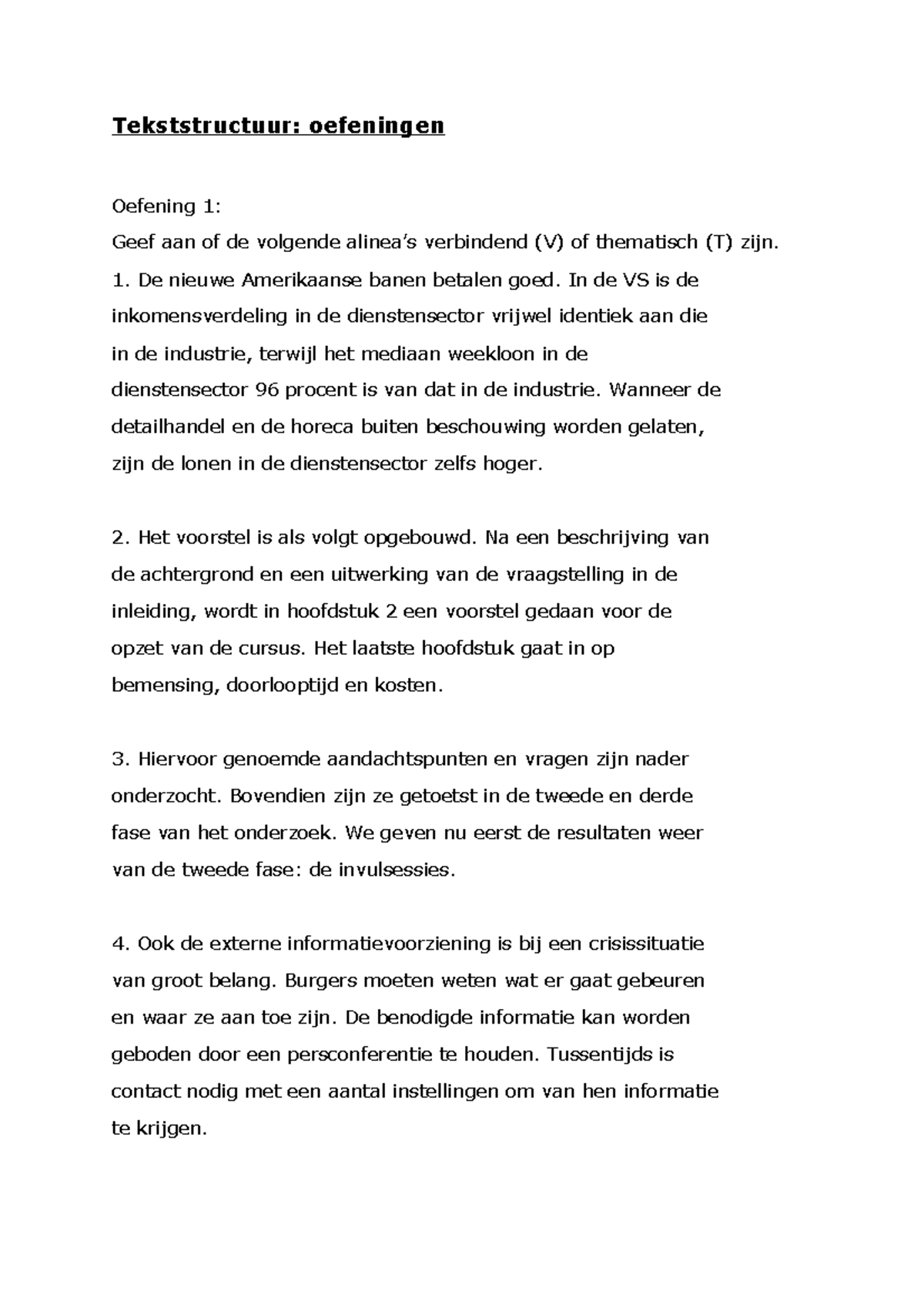 Tekststructuur oefeningen - Tekststructuur: oefeningen Oefening 1: Geef ...