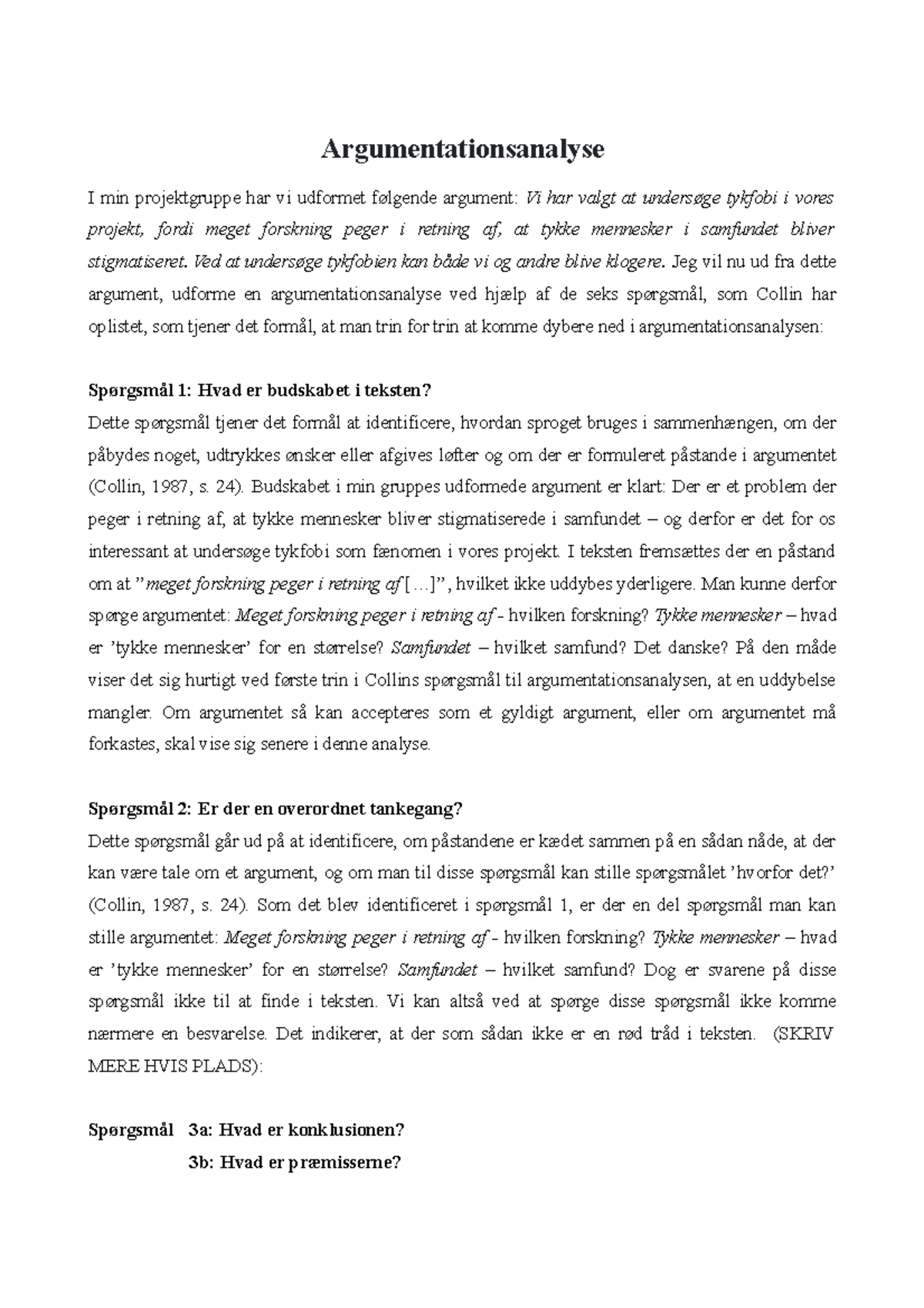 Argumentationsanalyse Ömercan - Argumentationsanalyse I min projektgruppe har vi udformet ...