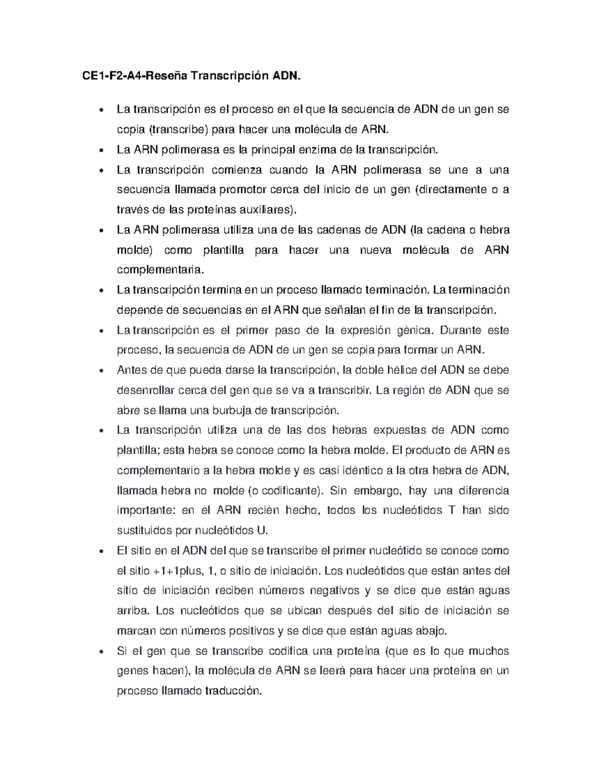 Transcripcion - resumen - CE1-F2-A4-Reseña Transcripción ADN. • La ...