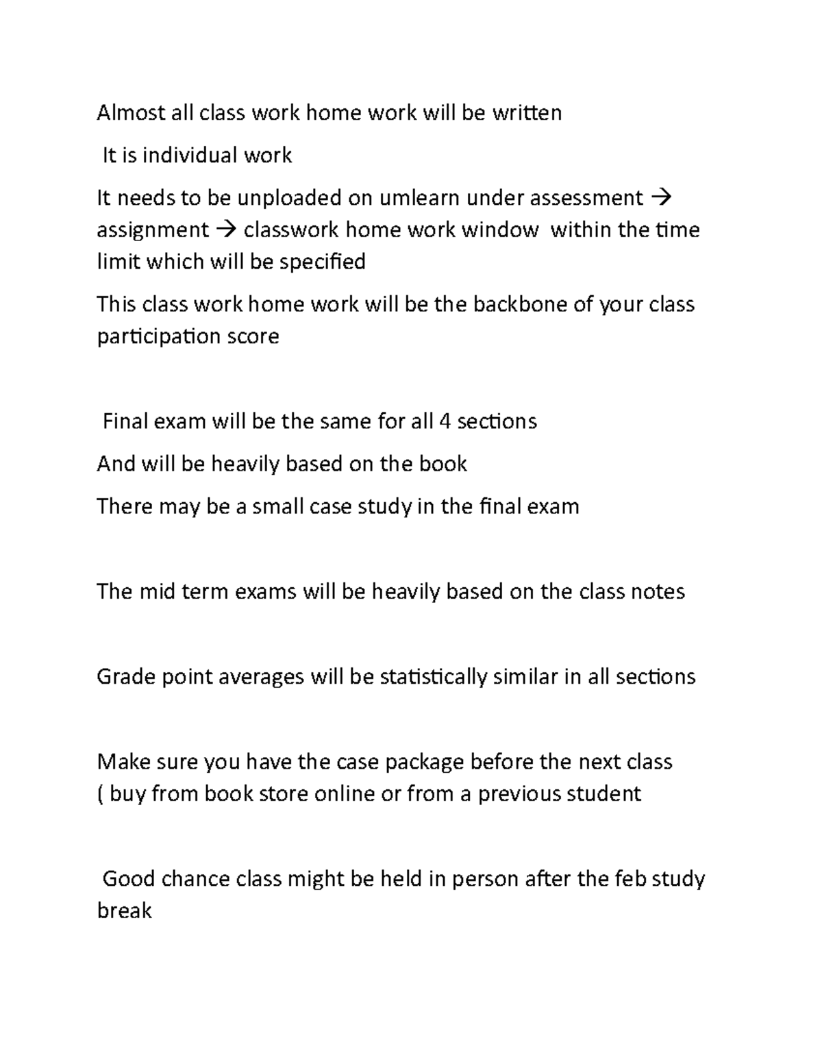 Class 1 notes - Almost all class work home work will be written It is ...