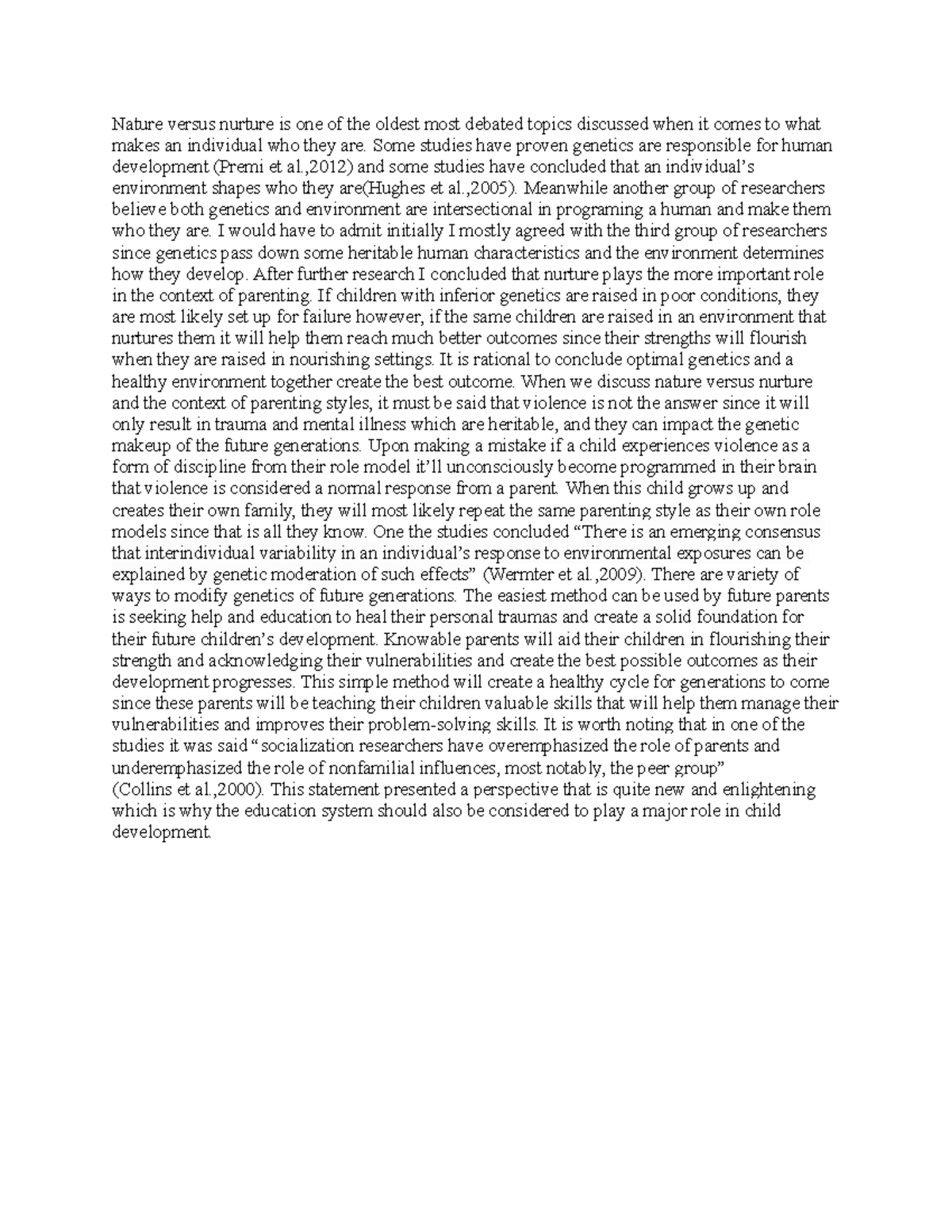 Psych forum - material covered in class - Nature versus nurture is one ...