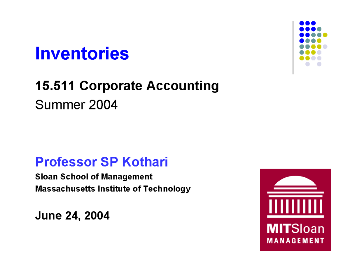 Inventories lectures - Inventories 15 Corporate Accounting Summer 2004 ...
