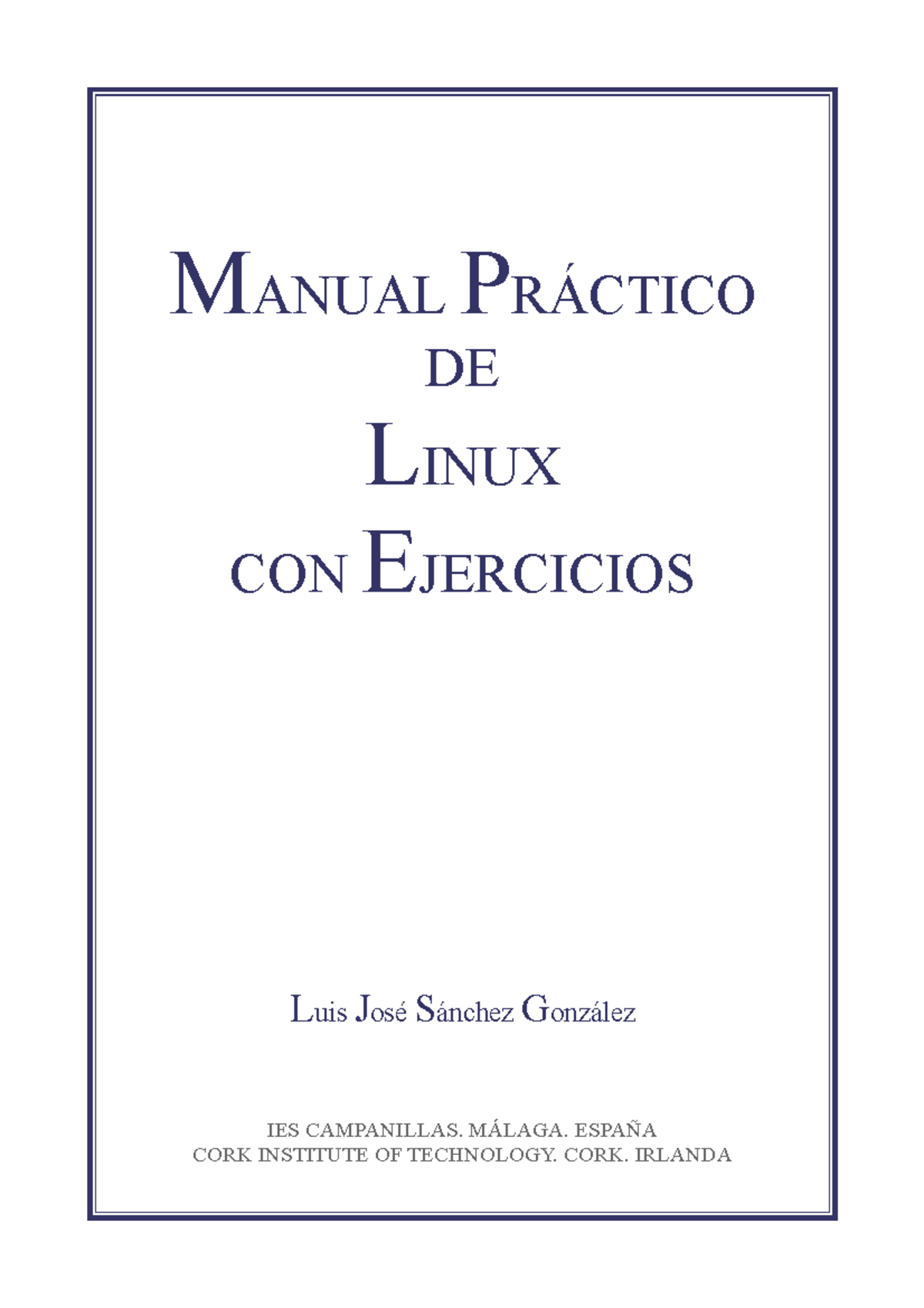 Manual práctico de Linux - MANUAL PRÁCTICO DE LINUX CON EJERCICIOS Luis ...