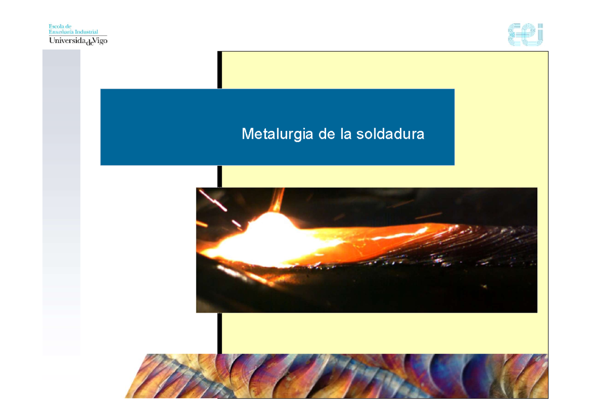 Tema 7. Metalurgia de la soldadura - Metalurgia de la soldadura 1.- Clasificación s/ AWS. 1 ...
