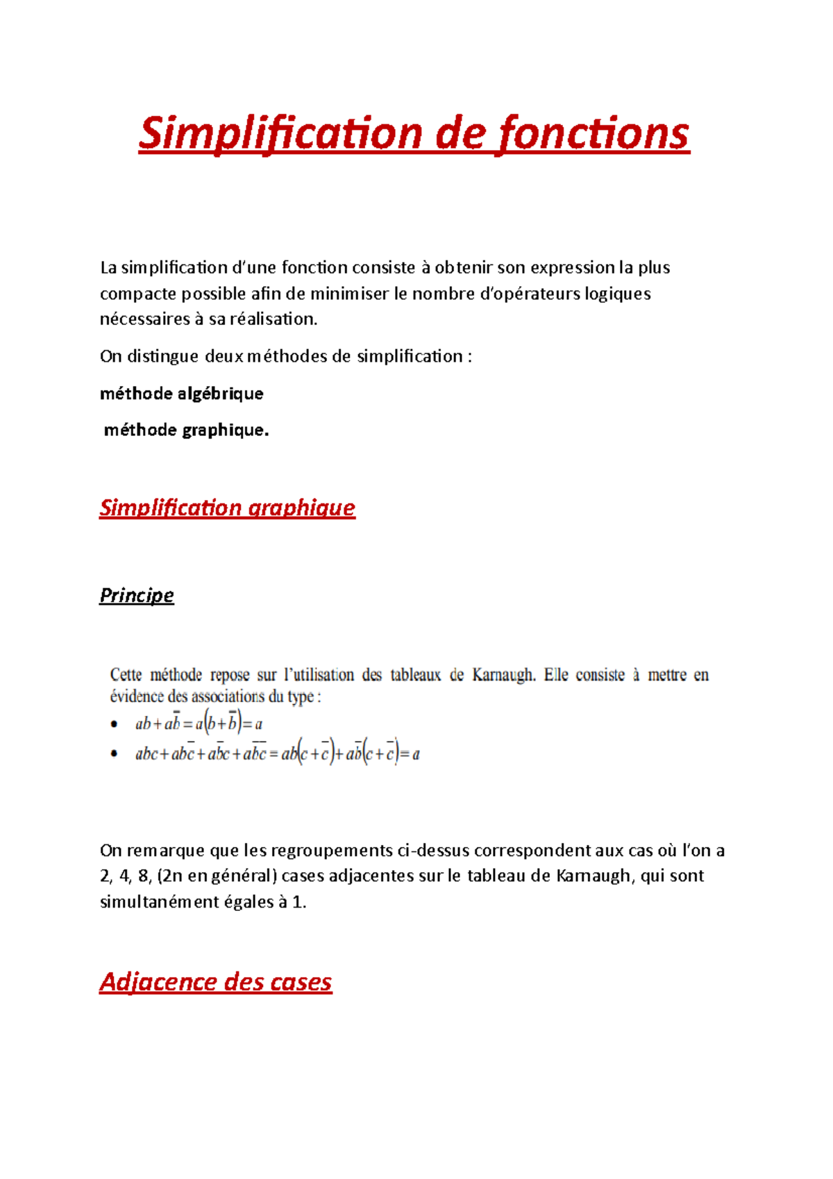 Simplification de fonctions - On distingue deux méthodes de ...