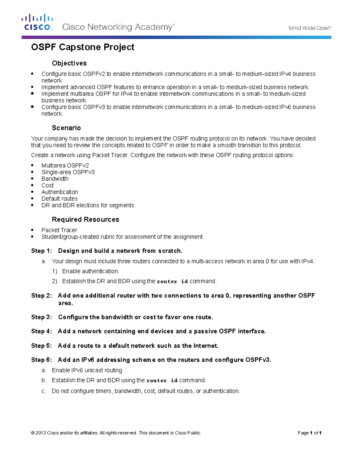 OSPF Capstone Project Instructions - OSPF Capstone Project Objectives Configure basic OSPFv2 to ...