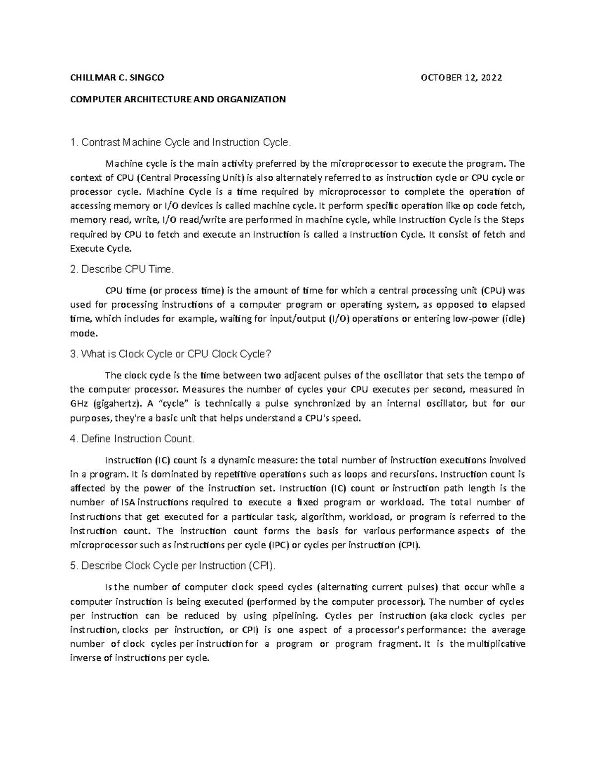 Assignment-COM-ARCH ORGA - CHILLMAR C. SINGCO OCTOBER 12, 2022 COMPUTER ARCHITECTURE AND - Studocu