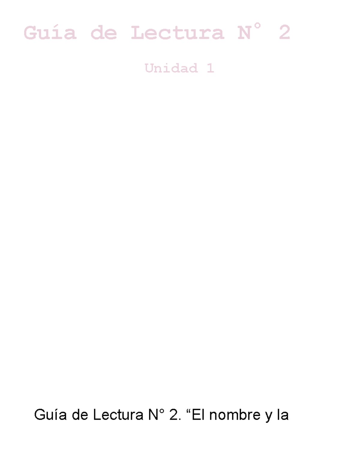 Guía de lectura 2 - Guía de Lectura N° 2 Unidad 1 Guía de Lectura N° 2 ...