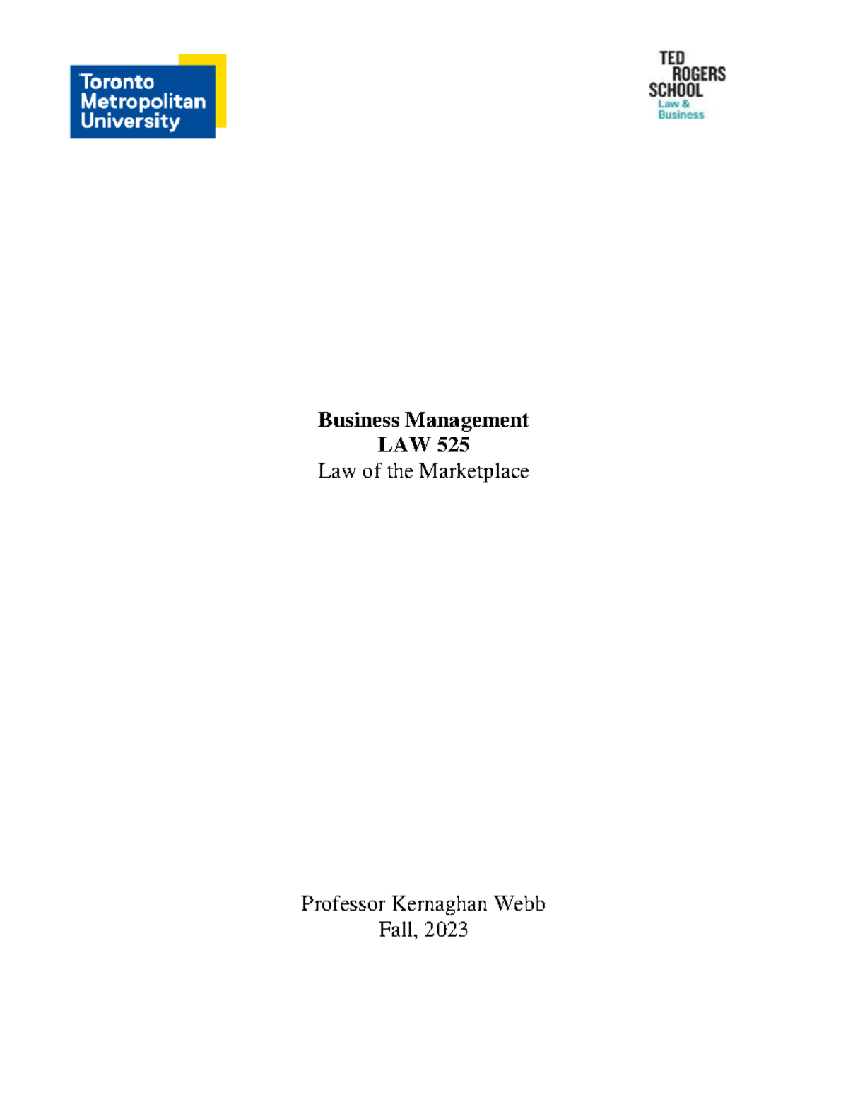 LAW525 Course Outline-Fall 2023-Prof Webb - Business Management LAW 525 ...
