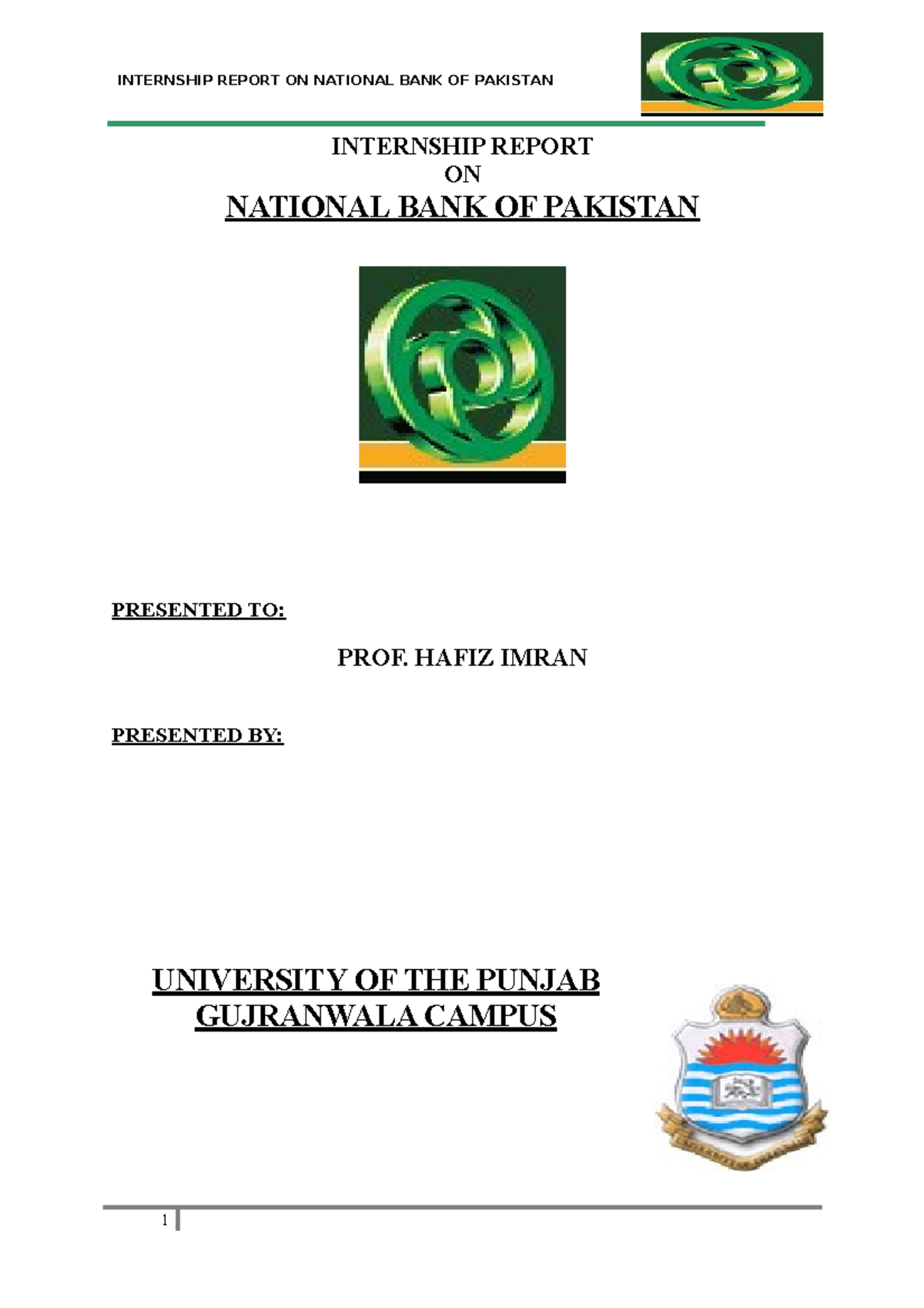 Pdfcoffee - dasca - INTERNSHIP REPORT ON NATIONAL BANK OF PAKISTAN ####### PRESENTED TO: PROF ...